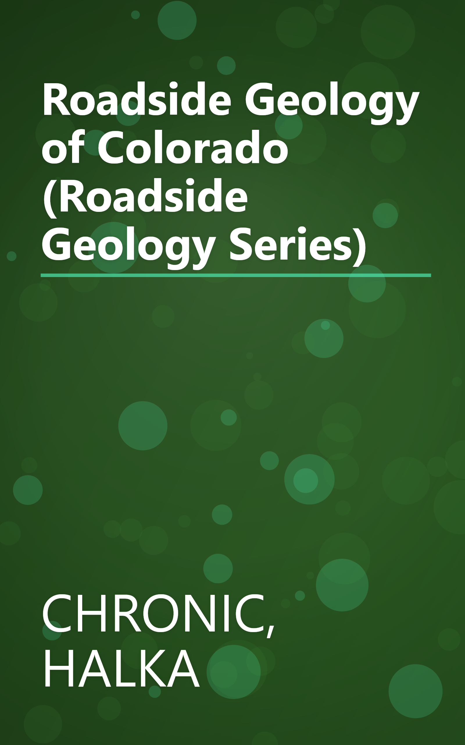 Roadside Geology of Colorado (Roadside Geology Series) book cover