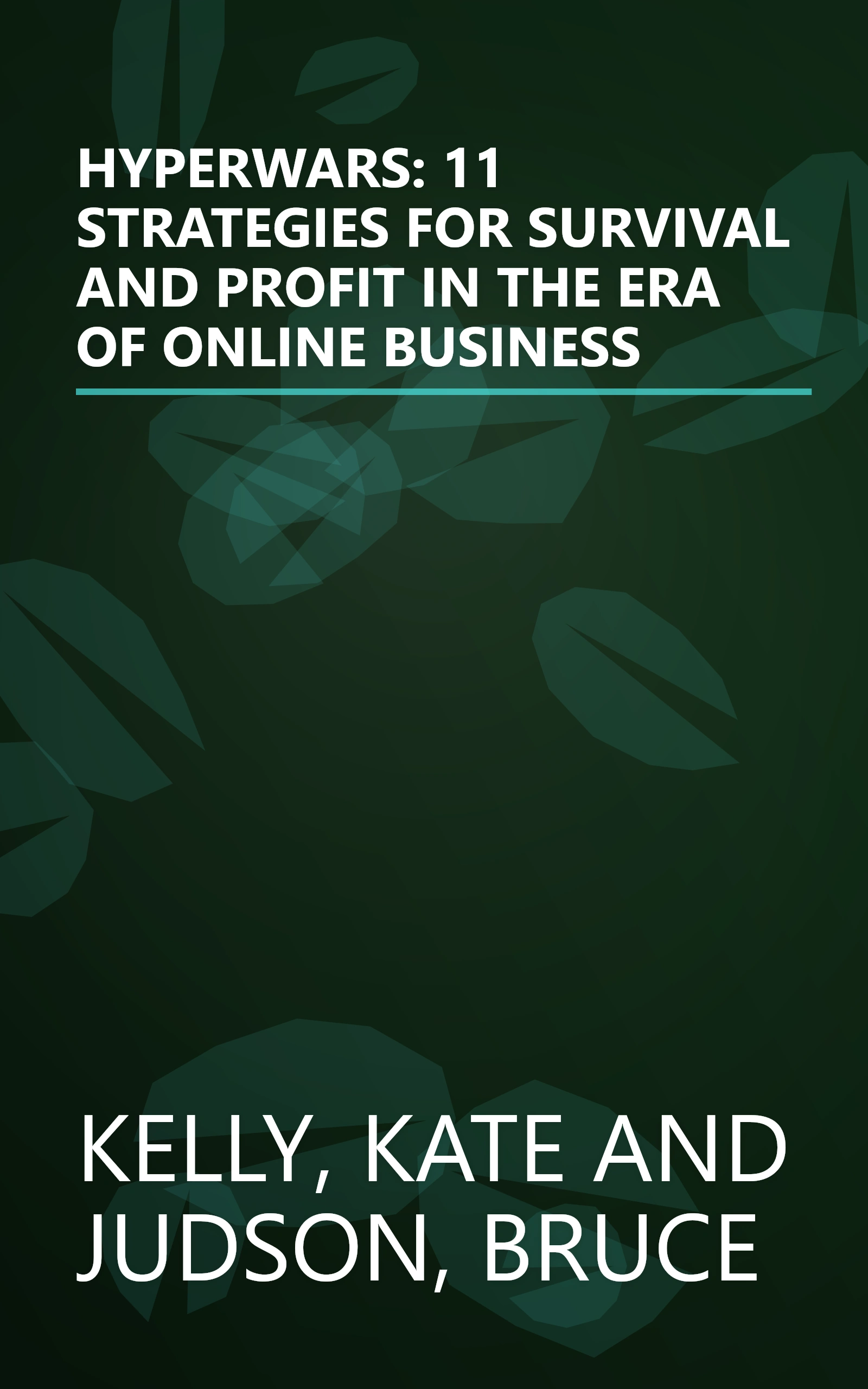 HYPERWARS: 11 STRATEGIES FOR SURVIVAL AND PROFIT IN THE ERA OF ONLINE BUSINESS book cover