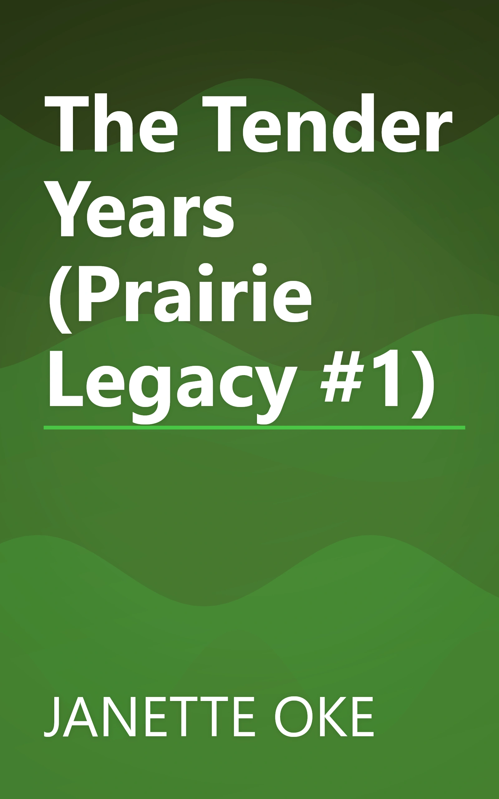 The Tender Years (Prairie Legacy #1) book cover