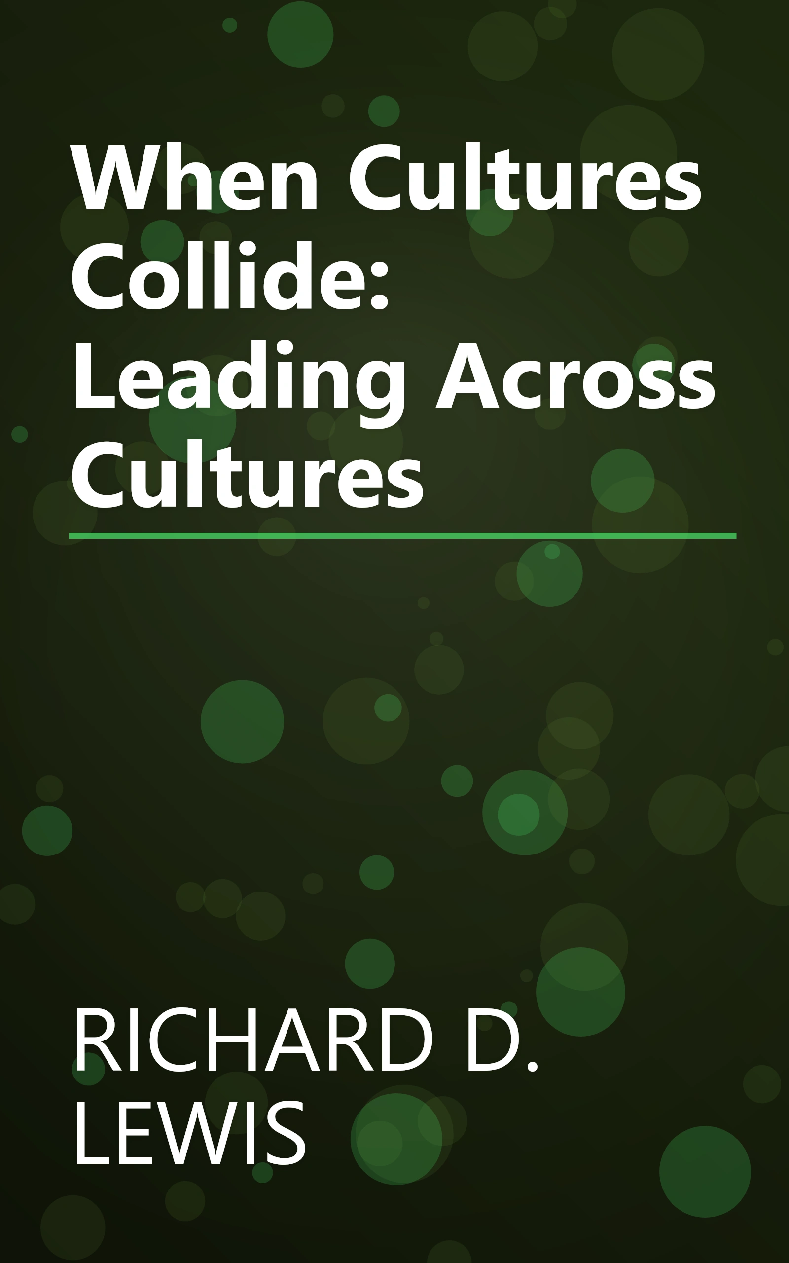 When Cultures Collide: Leading Across Cultures book cover