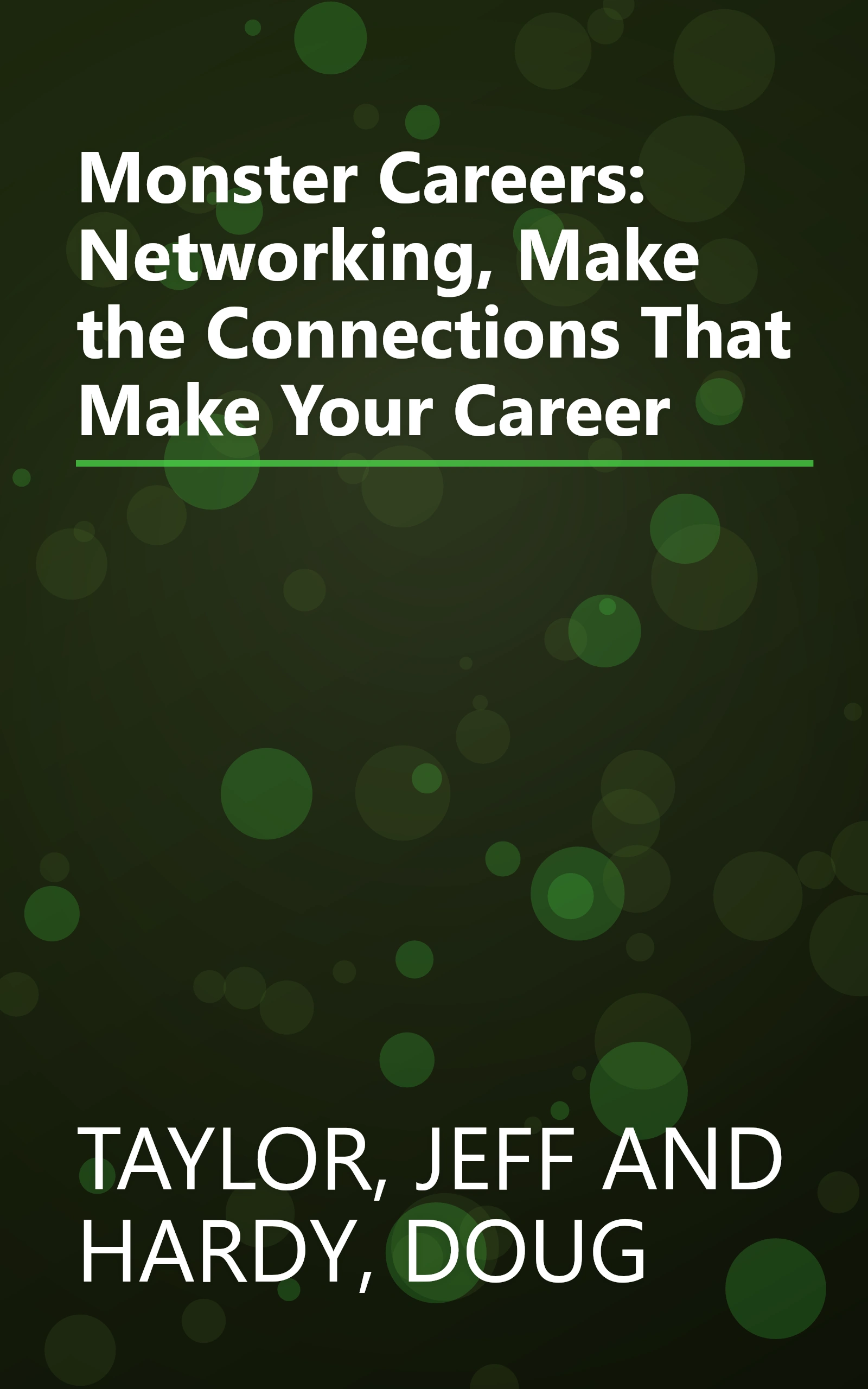 Monster Careers: Networking, Make the Connections That Make Your Career book cover