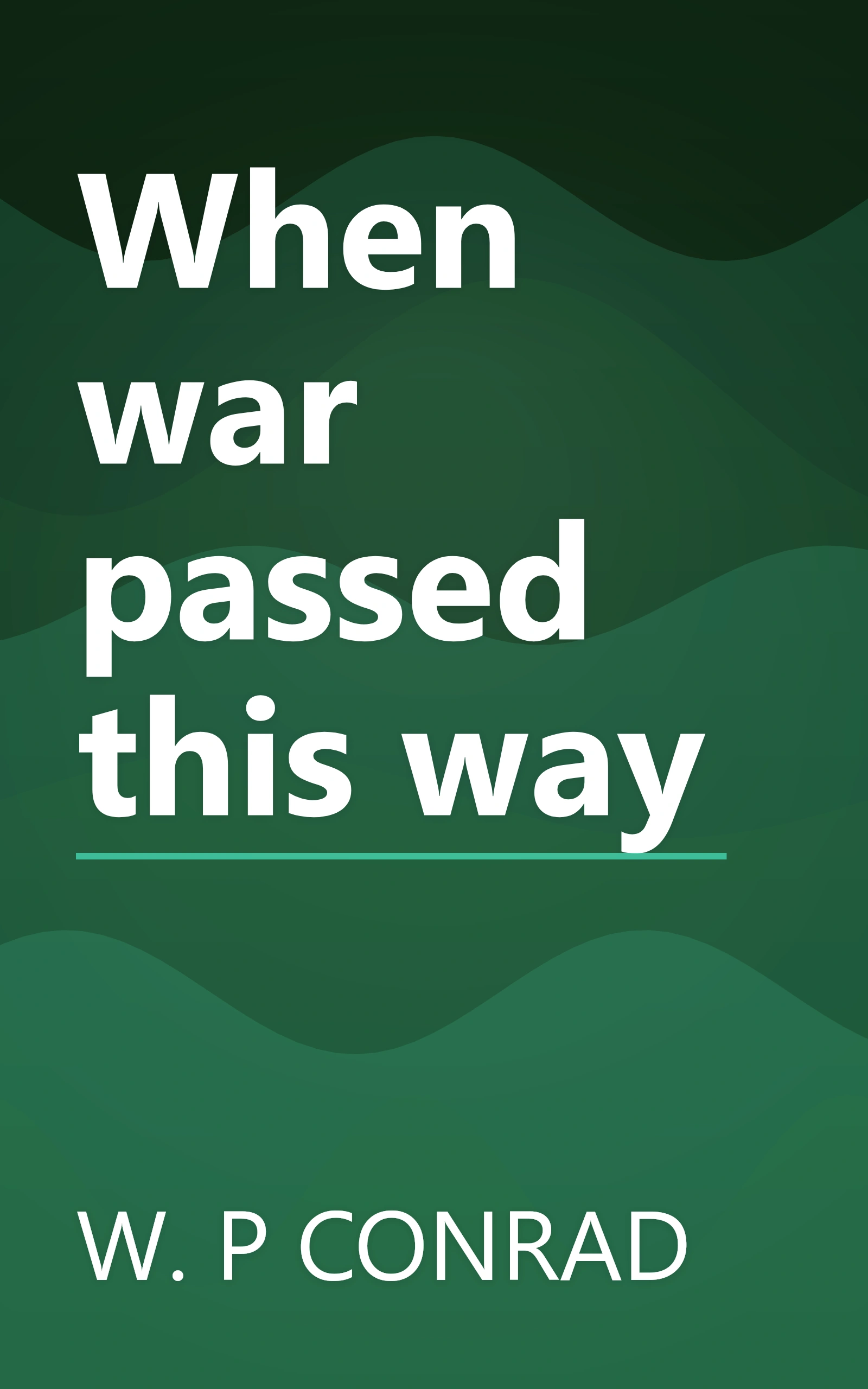 When war passed this way book cover
