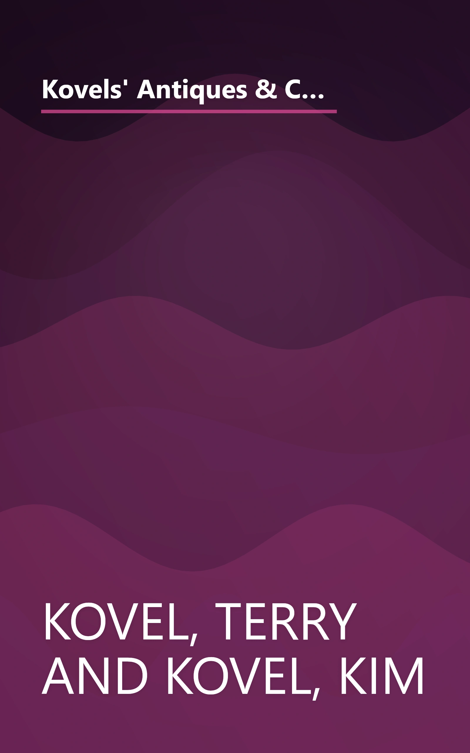 Kovels' Antiques & Collectibles Price Guide 2010: America's Bestselling and Most Up to Date Antiques Annual - 42nd Edition (Kovels' Antiques & Collectibles Price List) book cover