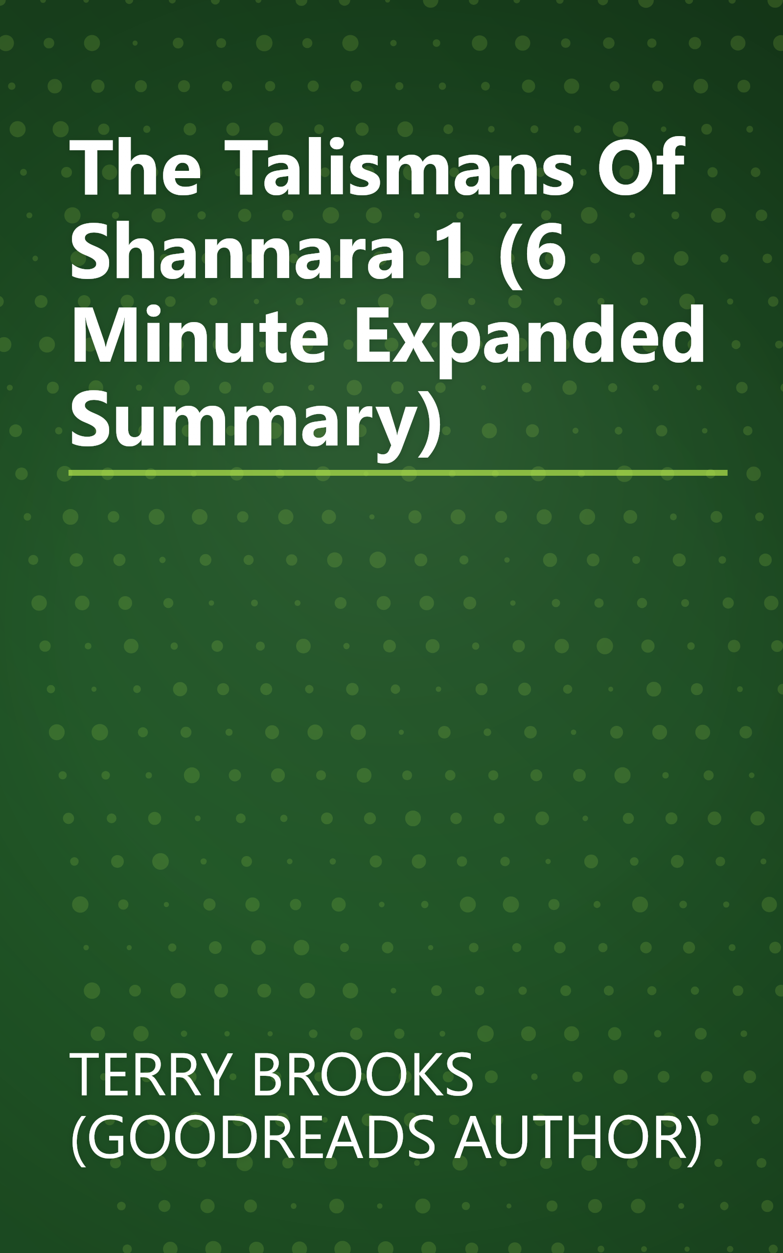 The Talismans Of Shannara 1 (6 Minute   Expanded Summary) book cover