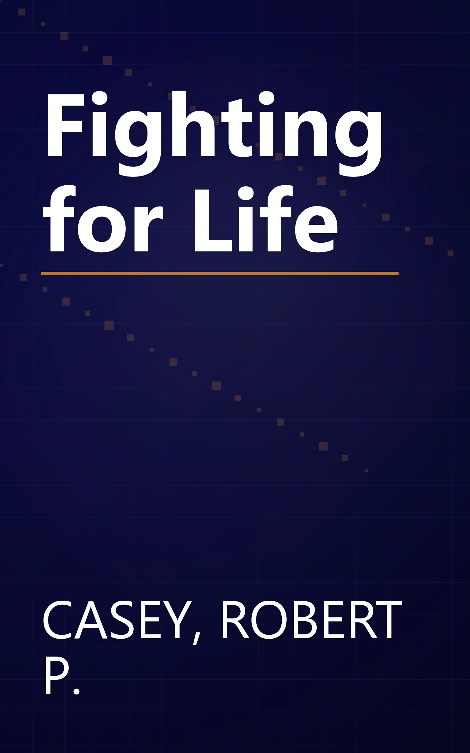 Fighting for Life book cover