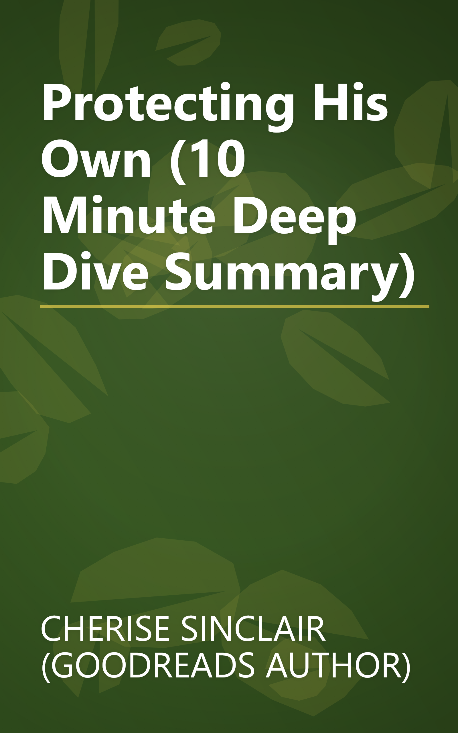Protecting His Own (10 Minute   Deep Dive Summary) book cover