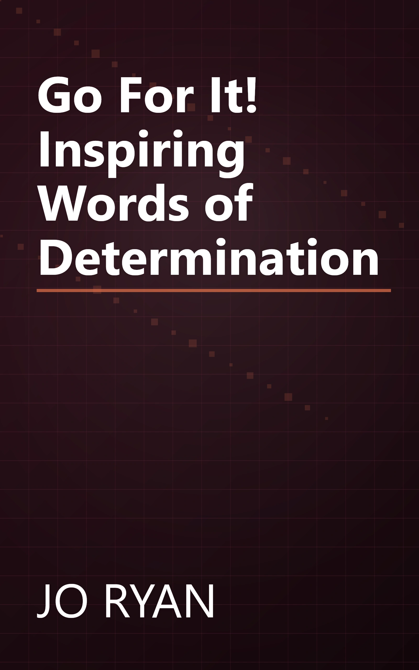 Go For It! Inspiring Words of Determination book cover