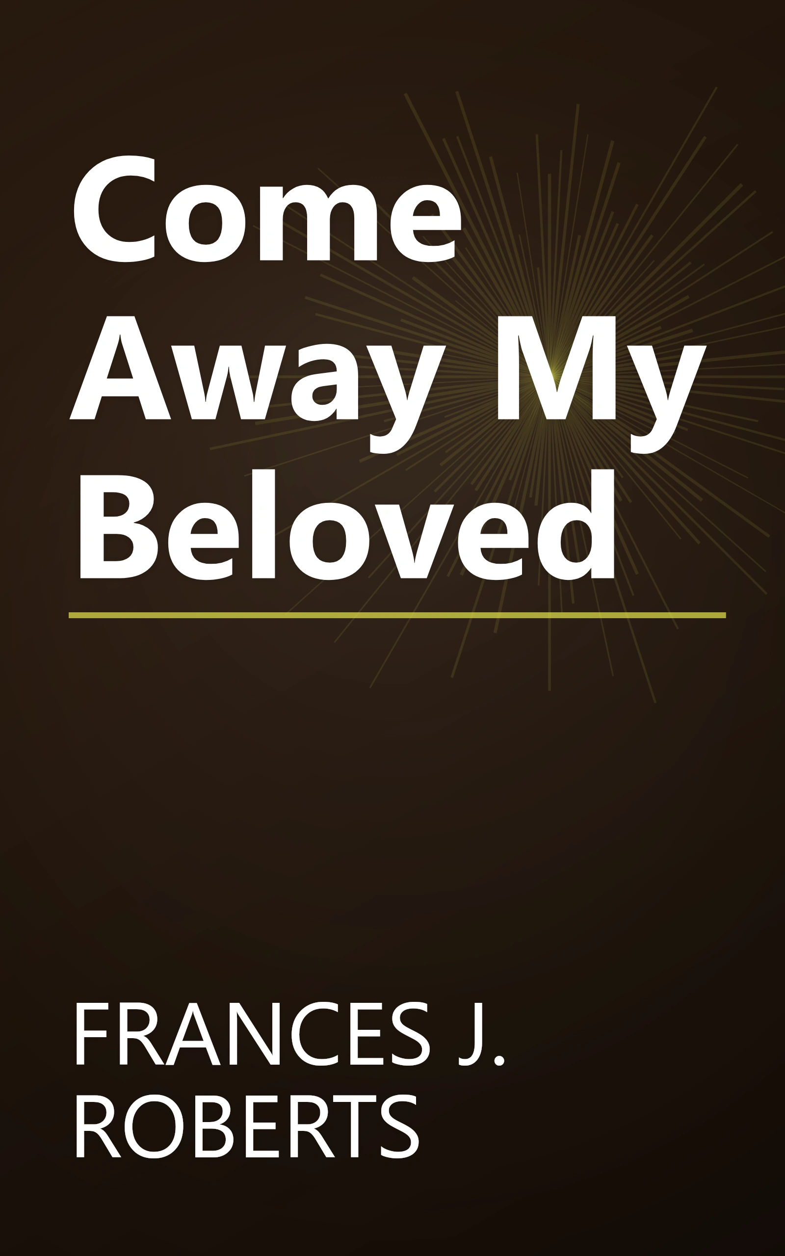 Come Away My Beloved book cover