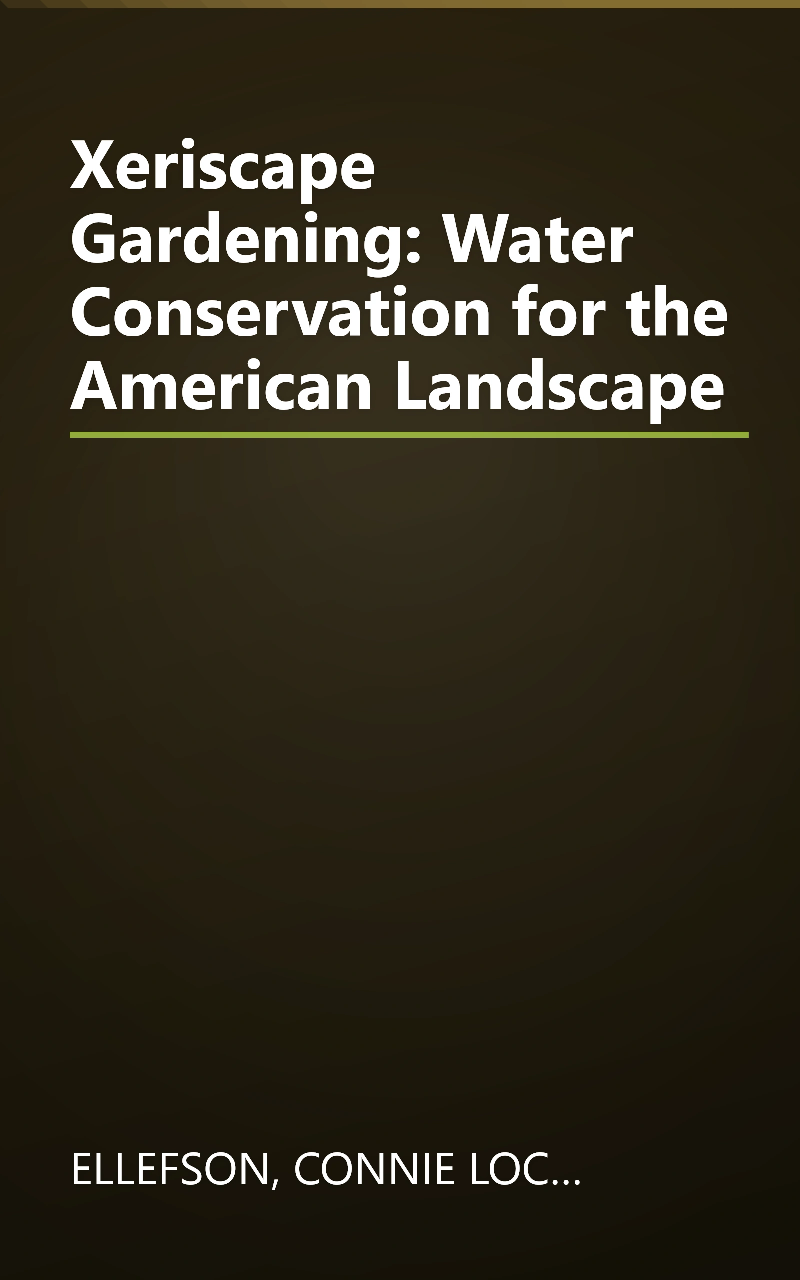Xeriscape Gardening: Water Conservation for the American Landscape book cover