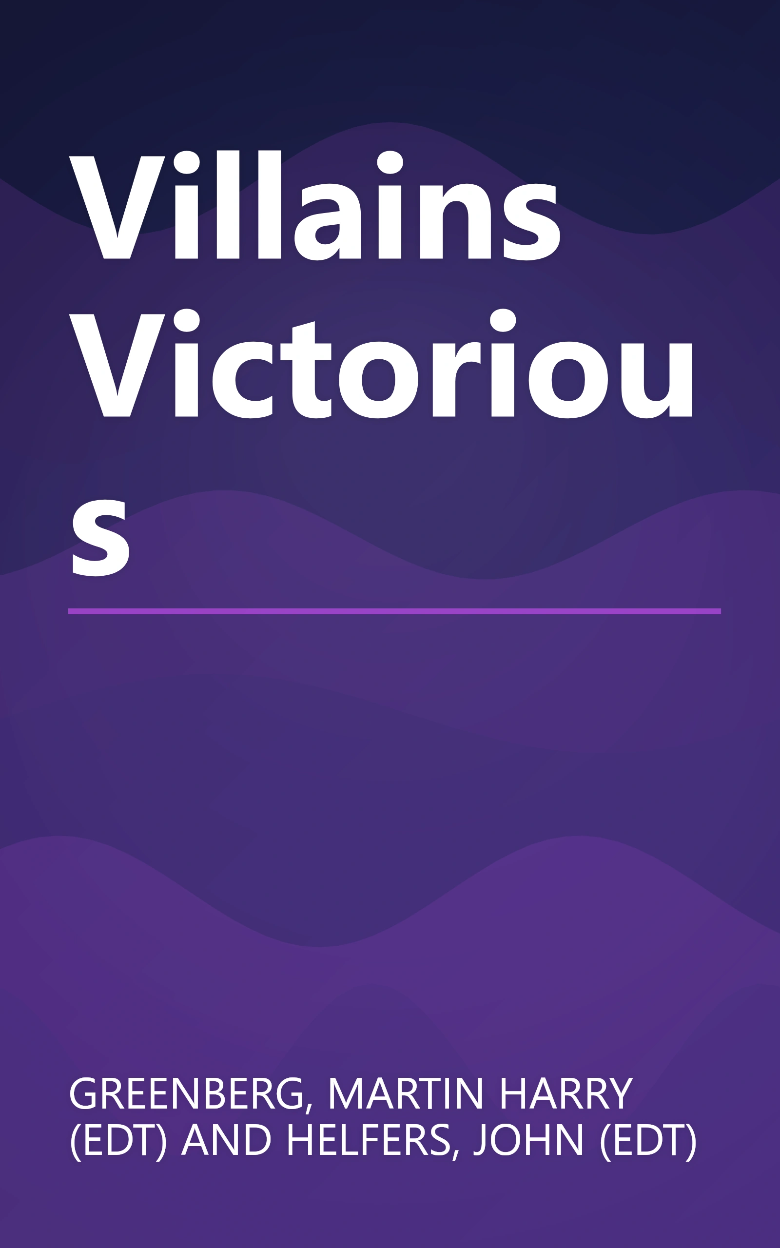 Villains Victorious book cover