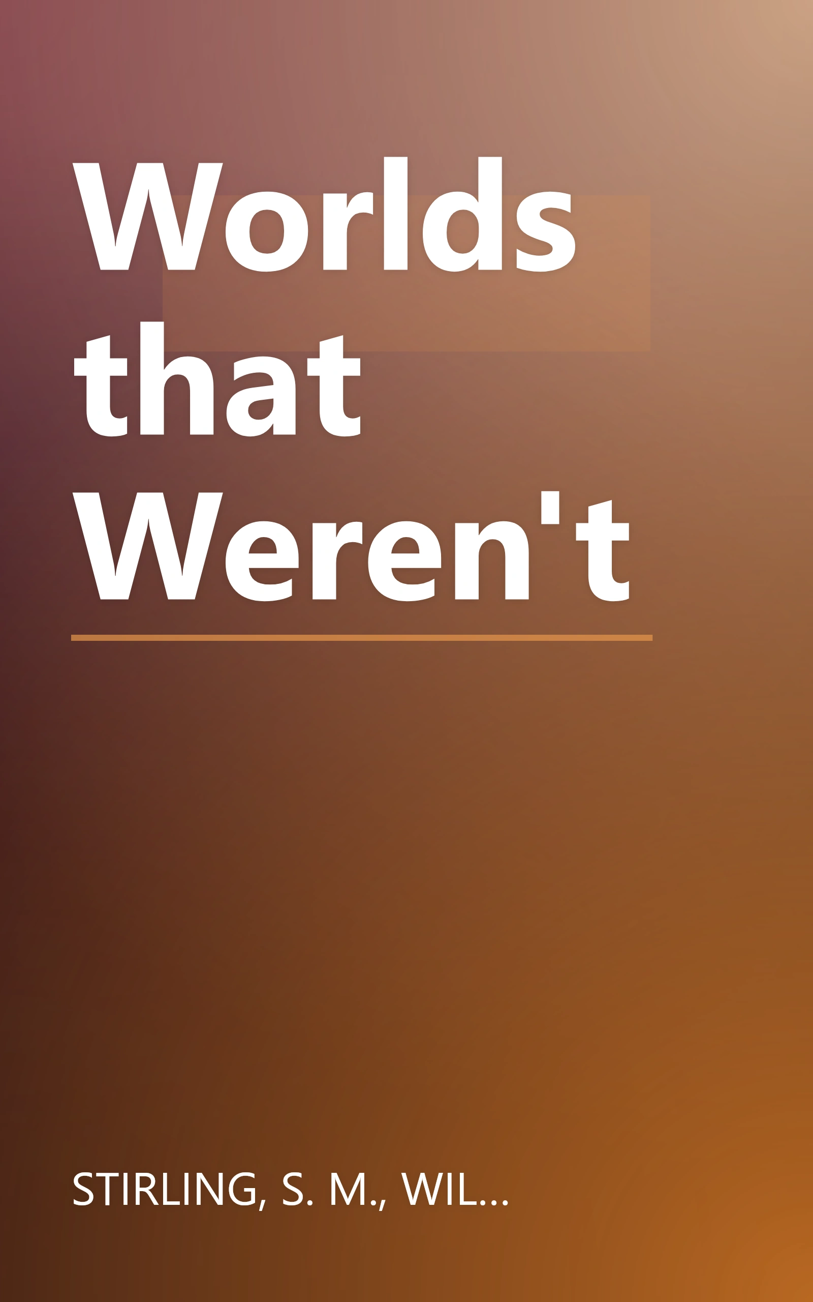 Worlds that Weren't book cover