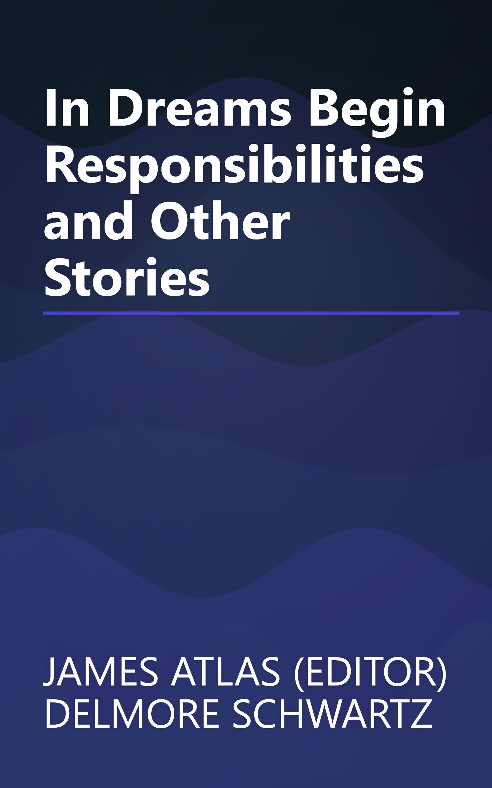 In Dreams Begin Responsibilities and Other Stories book cover
