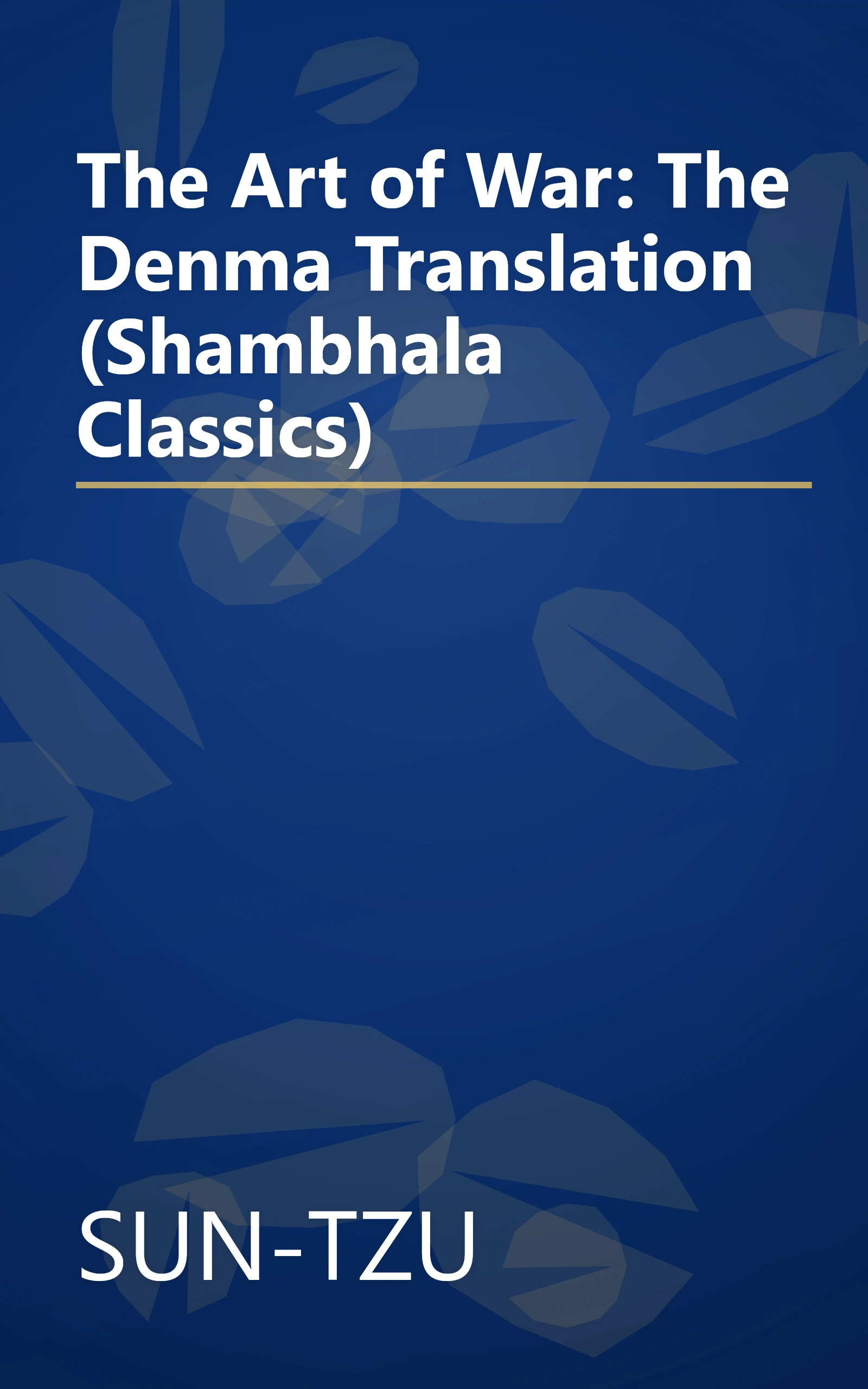 The Art of War: The Denma Translation (Shambhala Classics) book cover