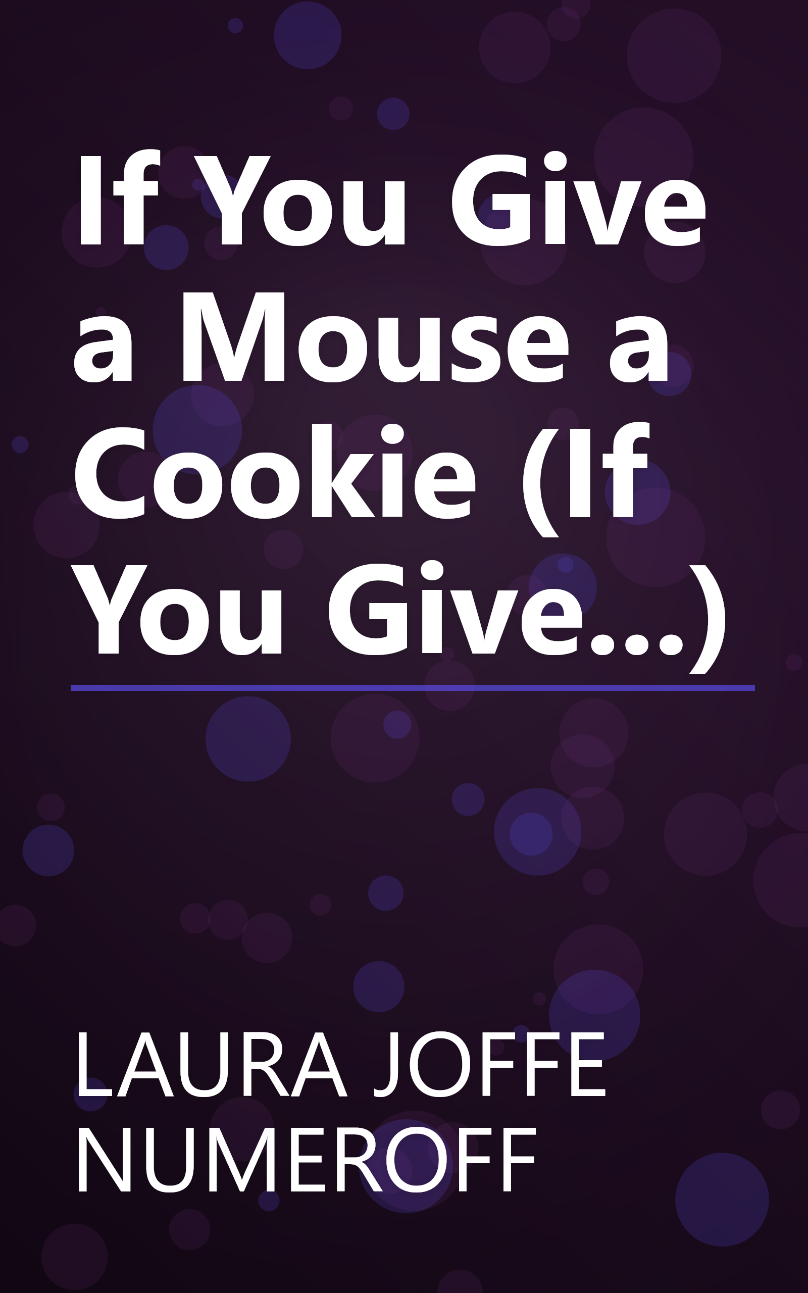 If You Give a Mouse a Cookie (If You Give...) book cover