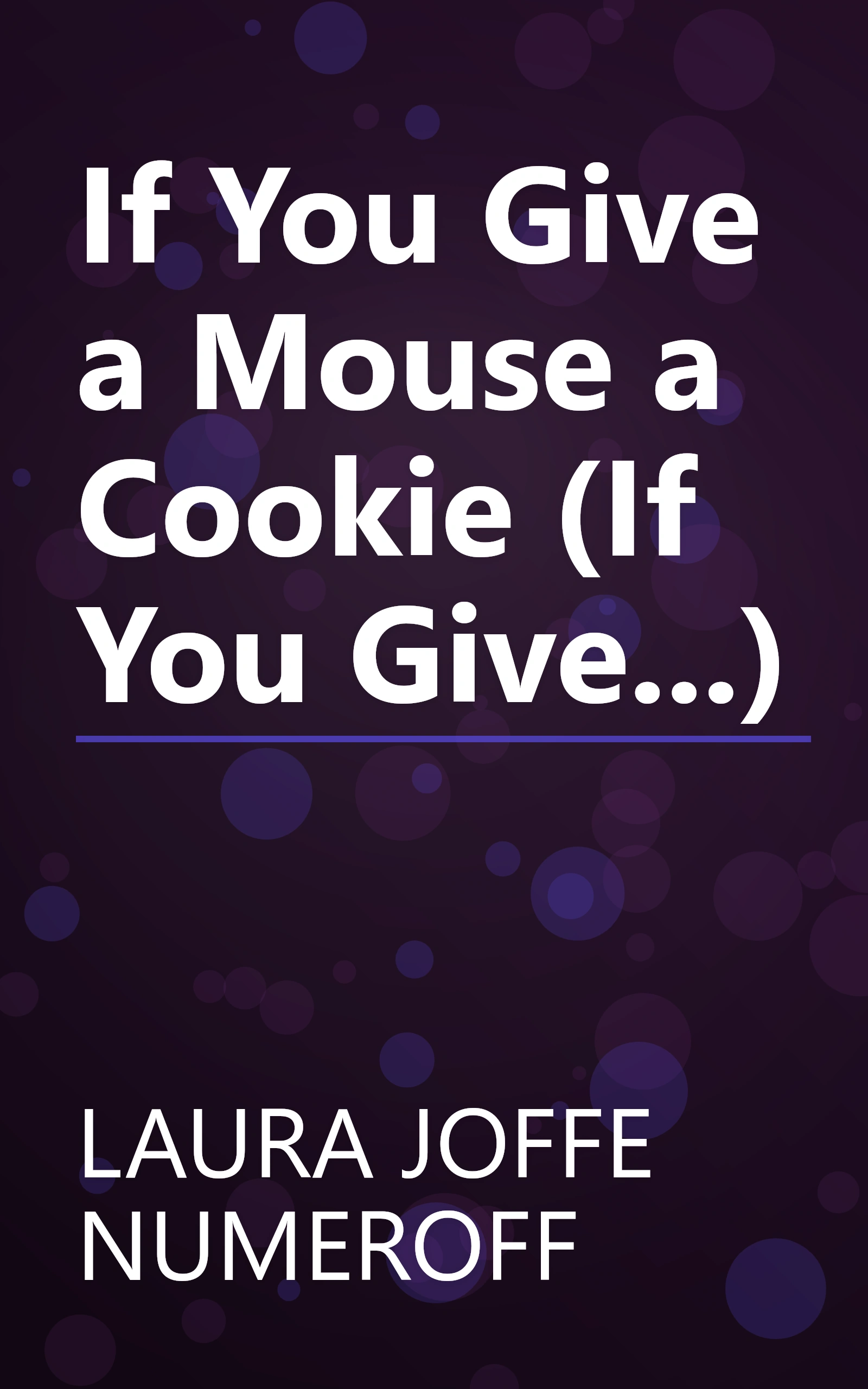 If You Give a Mouse a Cookie (If You Give...) book cover