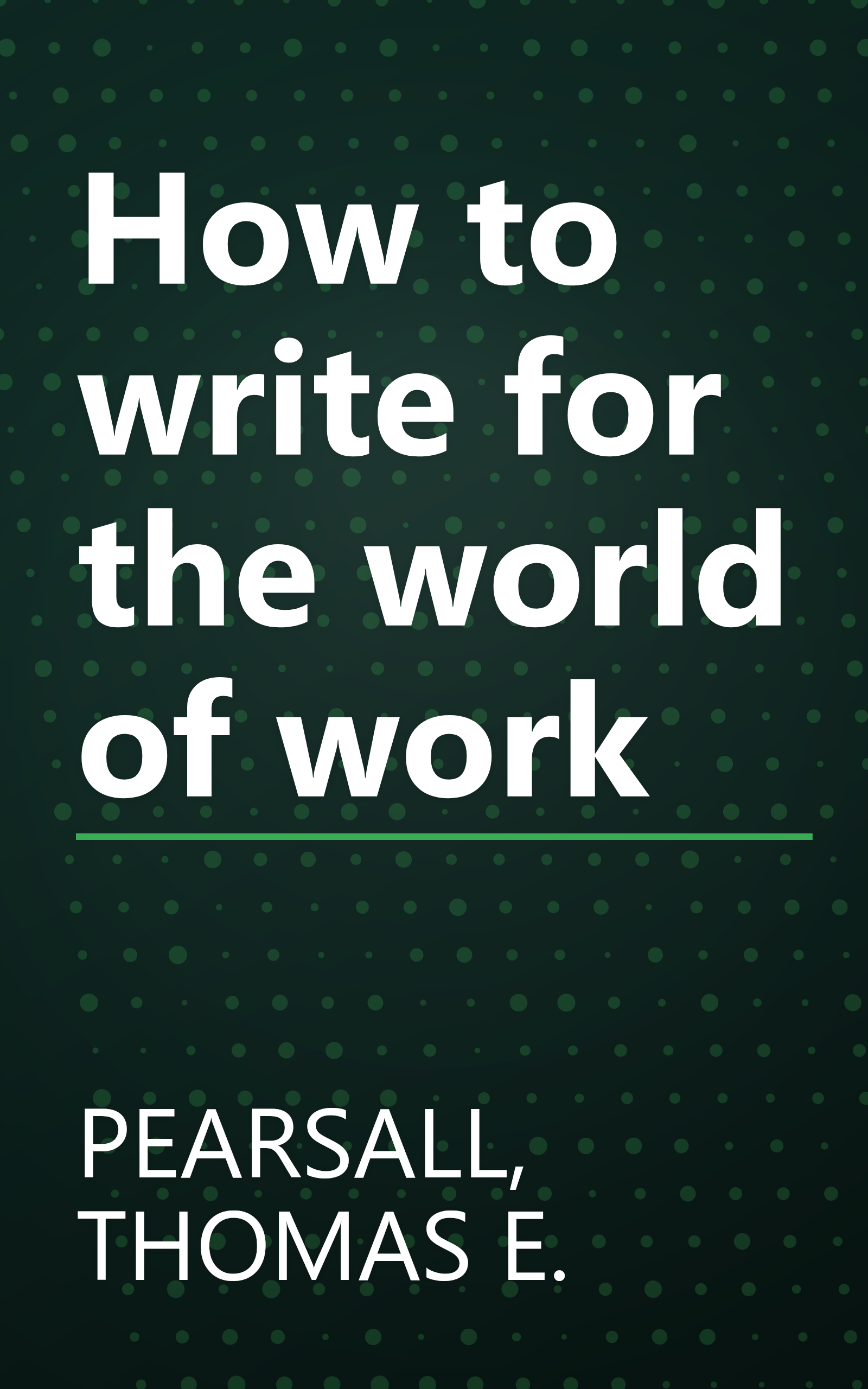 How to write for the world of work book cover