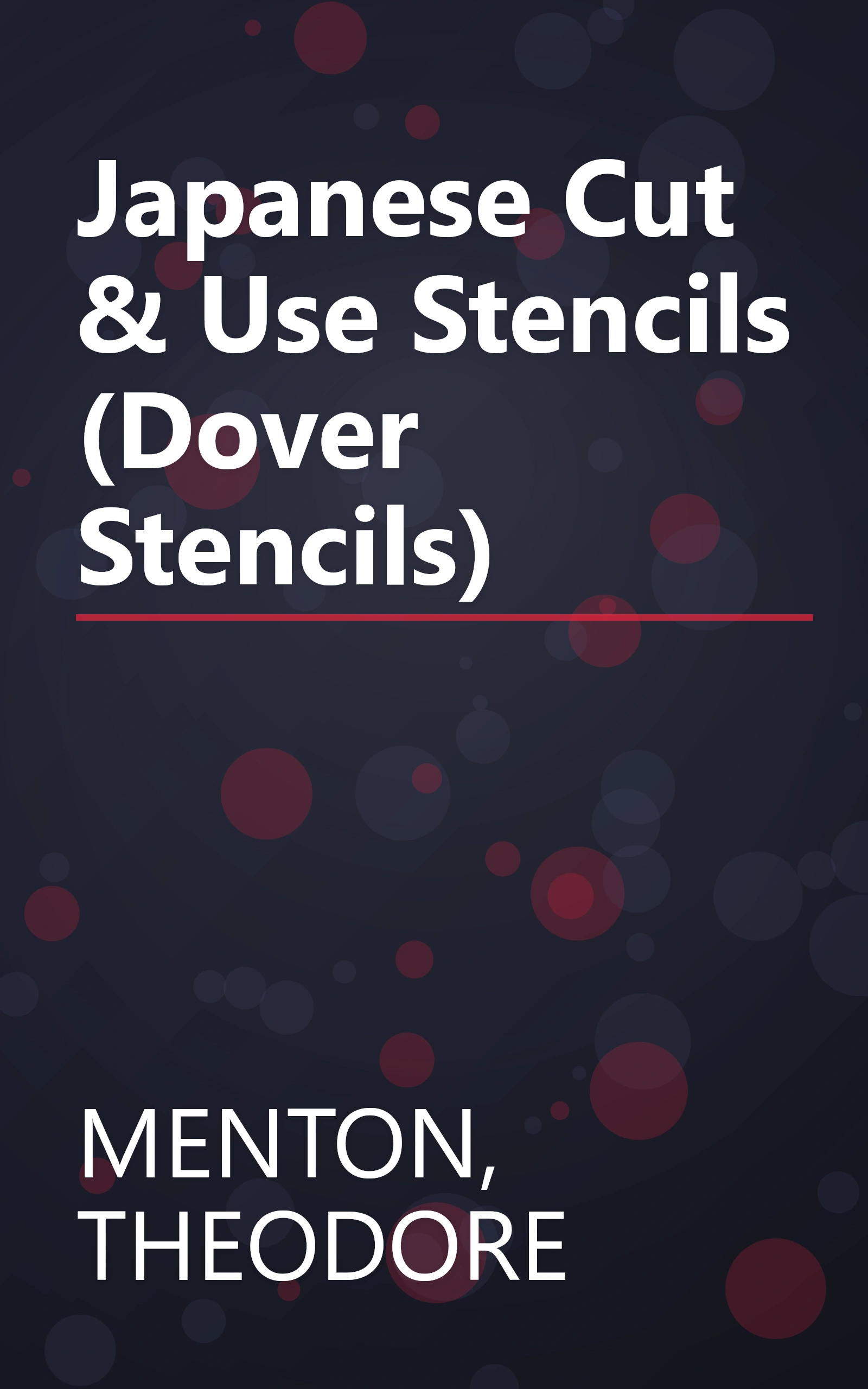 Japanese Cut & Use Stencils (Dover Stencils) book cover