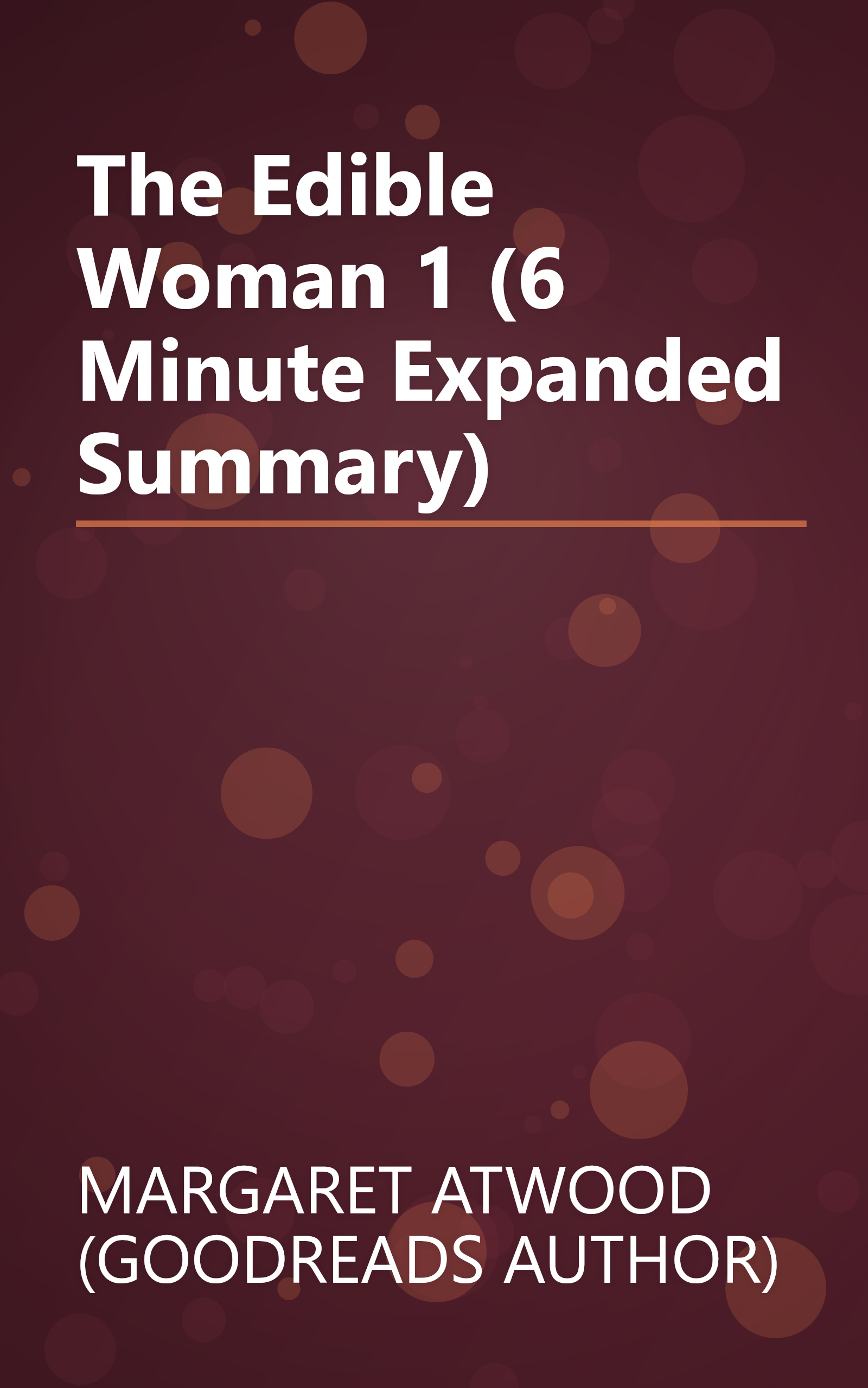 The Edible Woman 1 (6 Minute   Expanded Summary) book cover