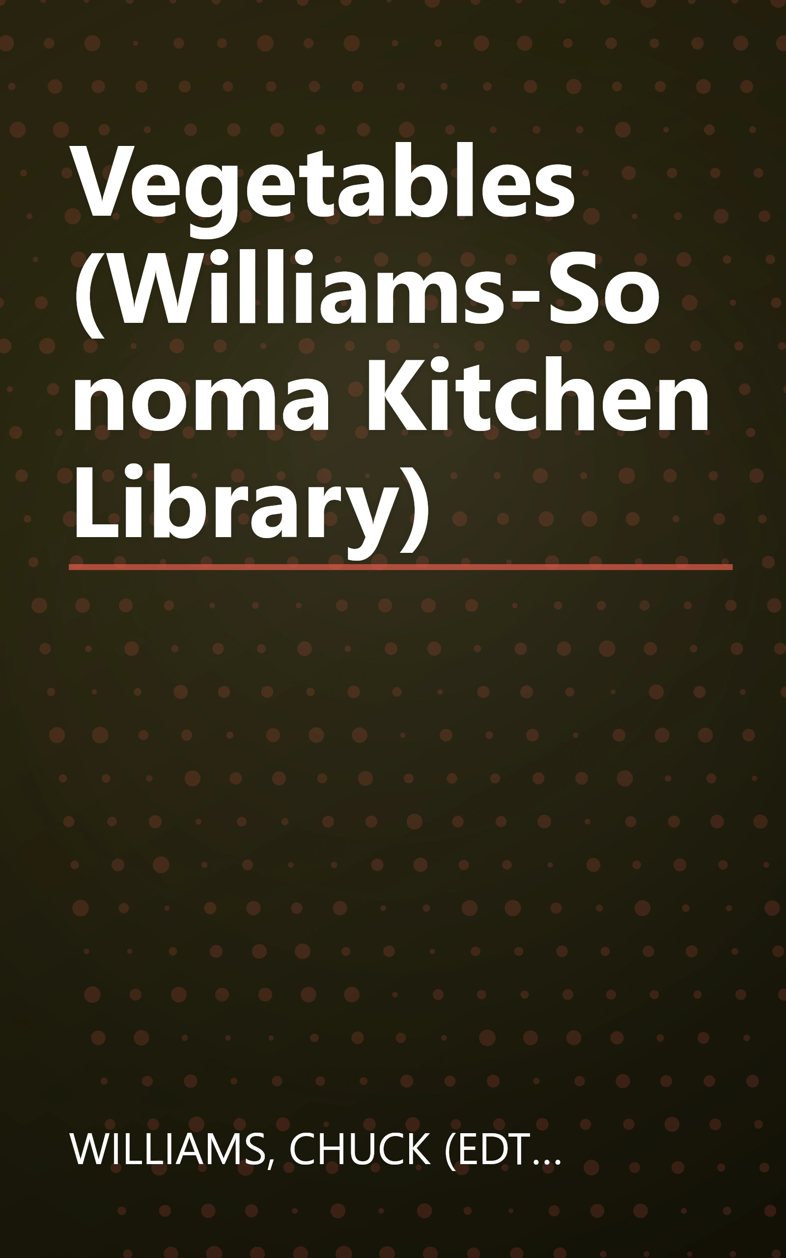 Vegetables (Williams-Sonoma Kitchen Library) book cover