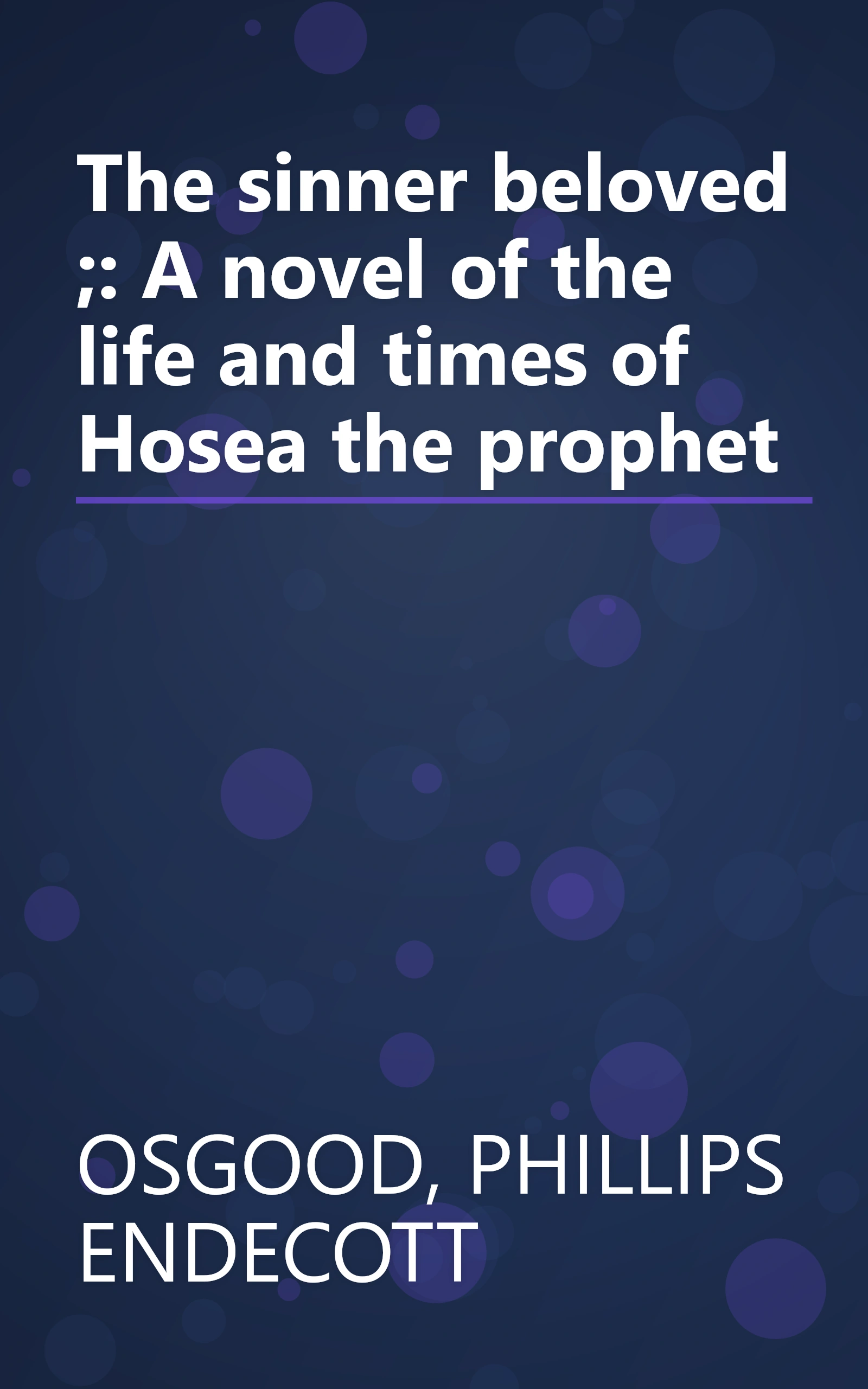 The sinner beloved ;: A novel of the life and times of Hosea the prophet book cover