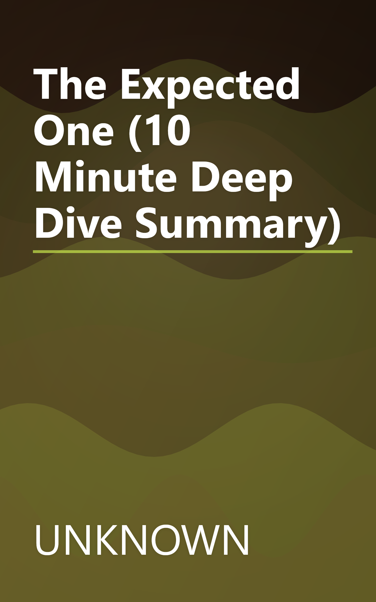 The Expected One (10 Minute   Deep Dive Summary) book cover
