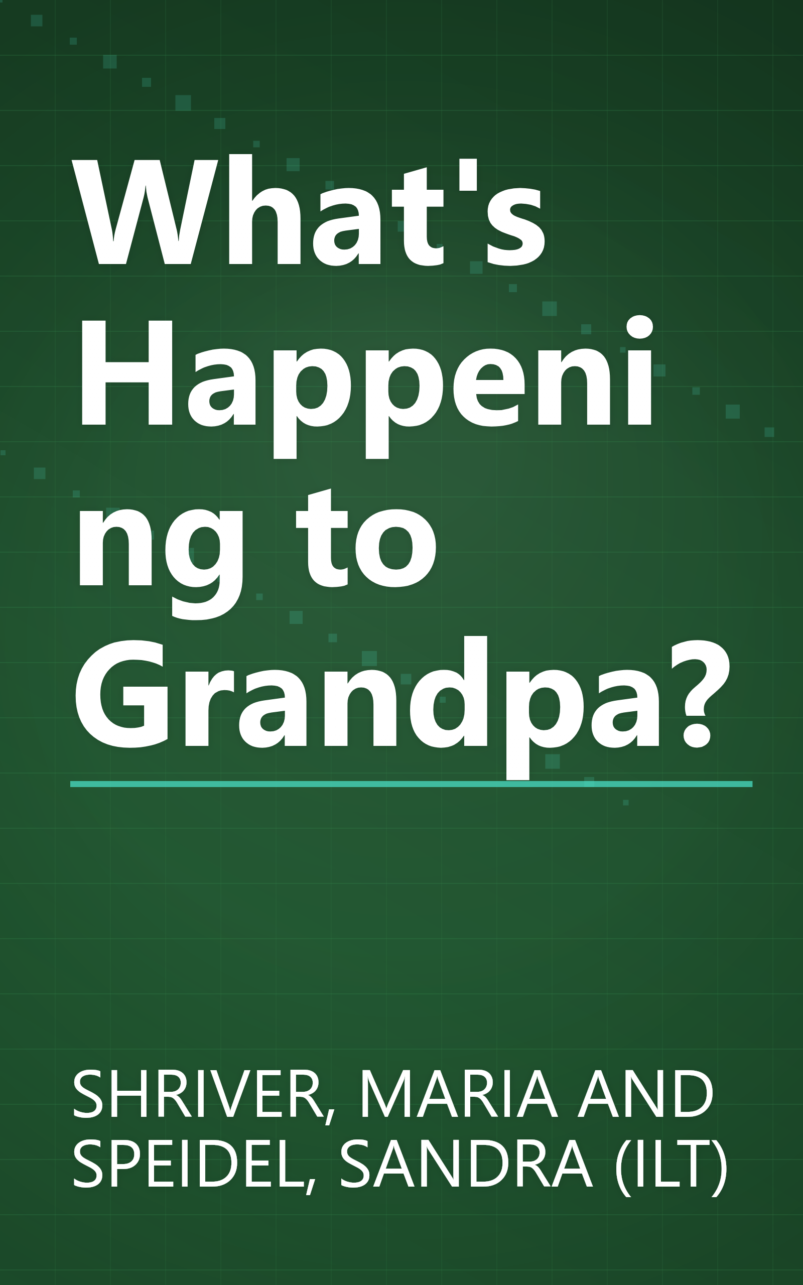 What's Happening to Grandpa? book cover