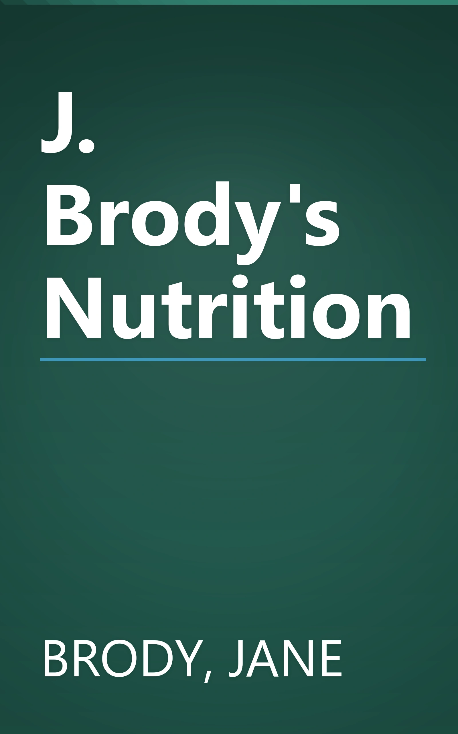 J. Brody's Nutrition book cover