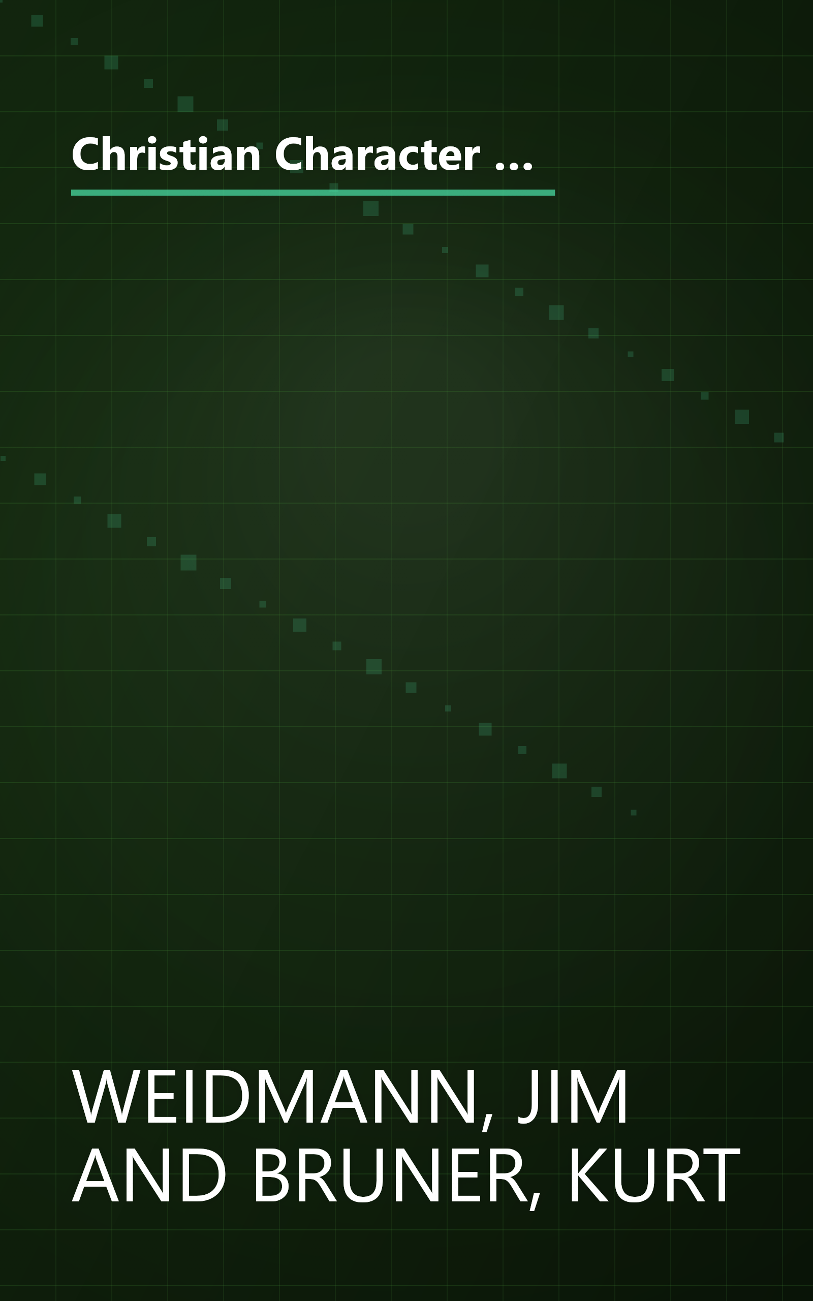 Christian Character Qualities: Creating Lasting Impressions for the Next Generation (A Heritage Builders Book : Family Night Tool Chest, Book 3) book cover