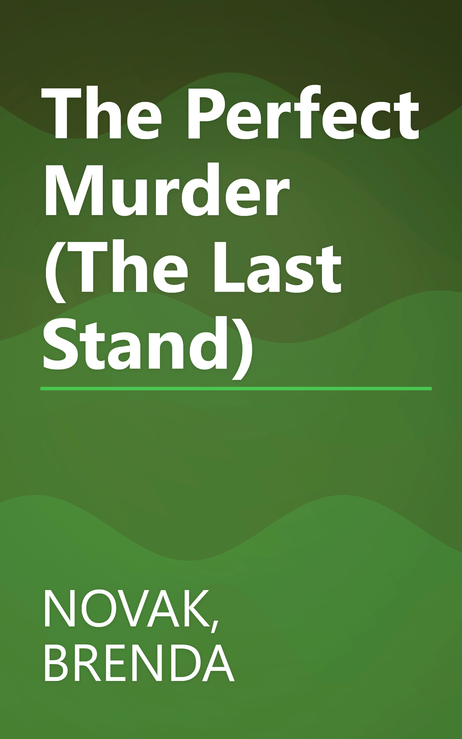 The Perfect Murder (The Last Stand) book cover