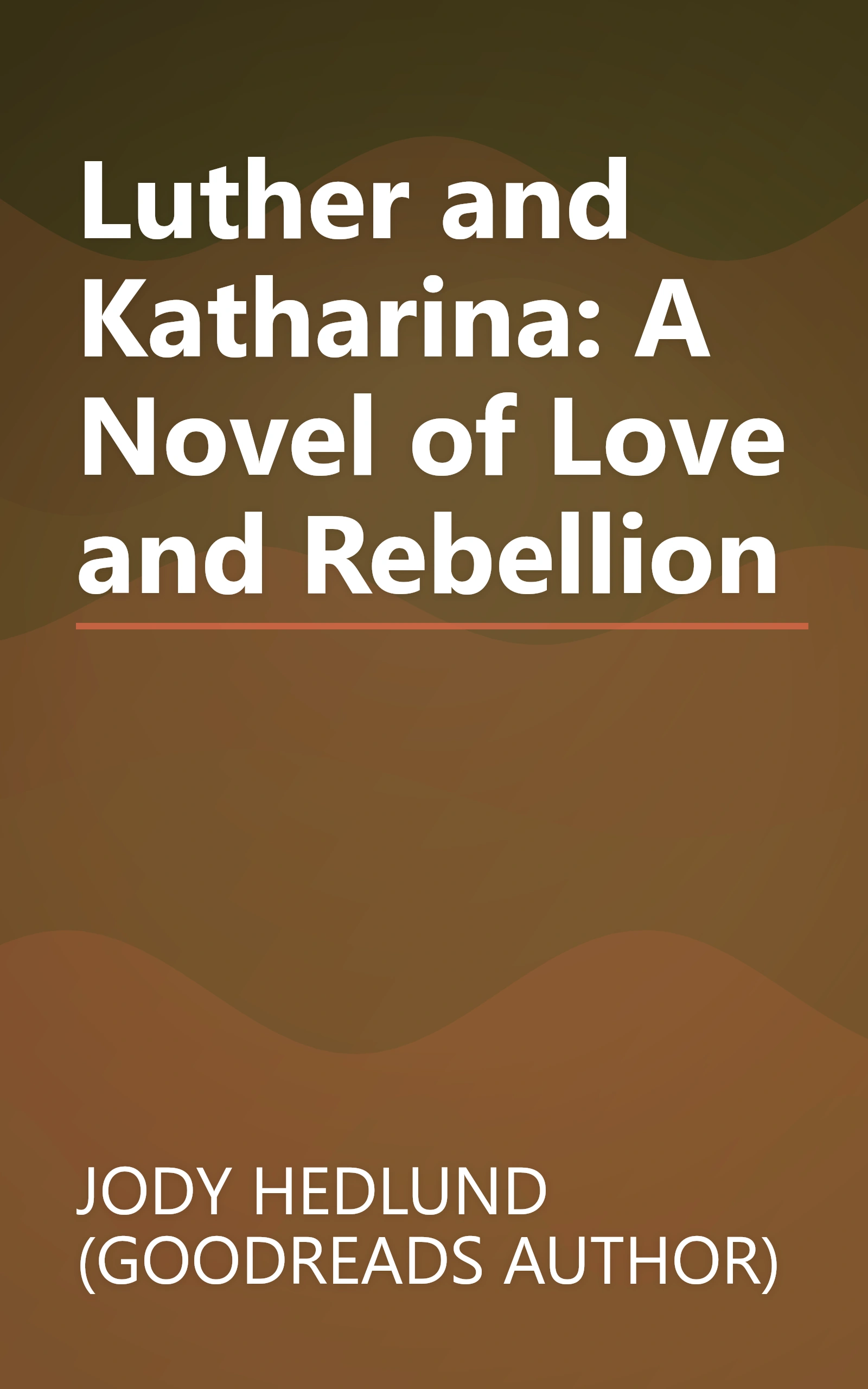 Luther and Katharina: A Novel of Love and Rebellion book cover