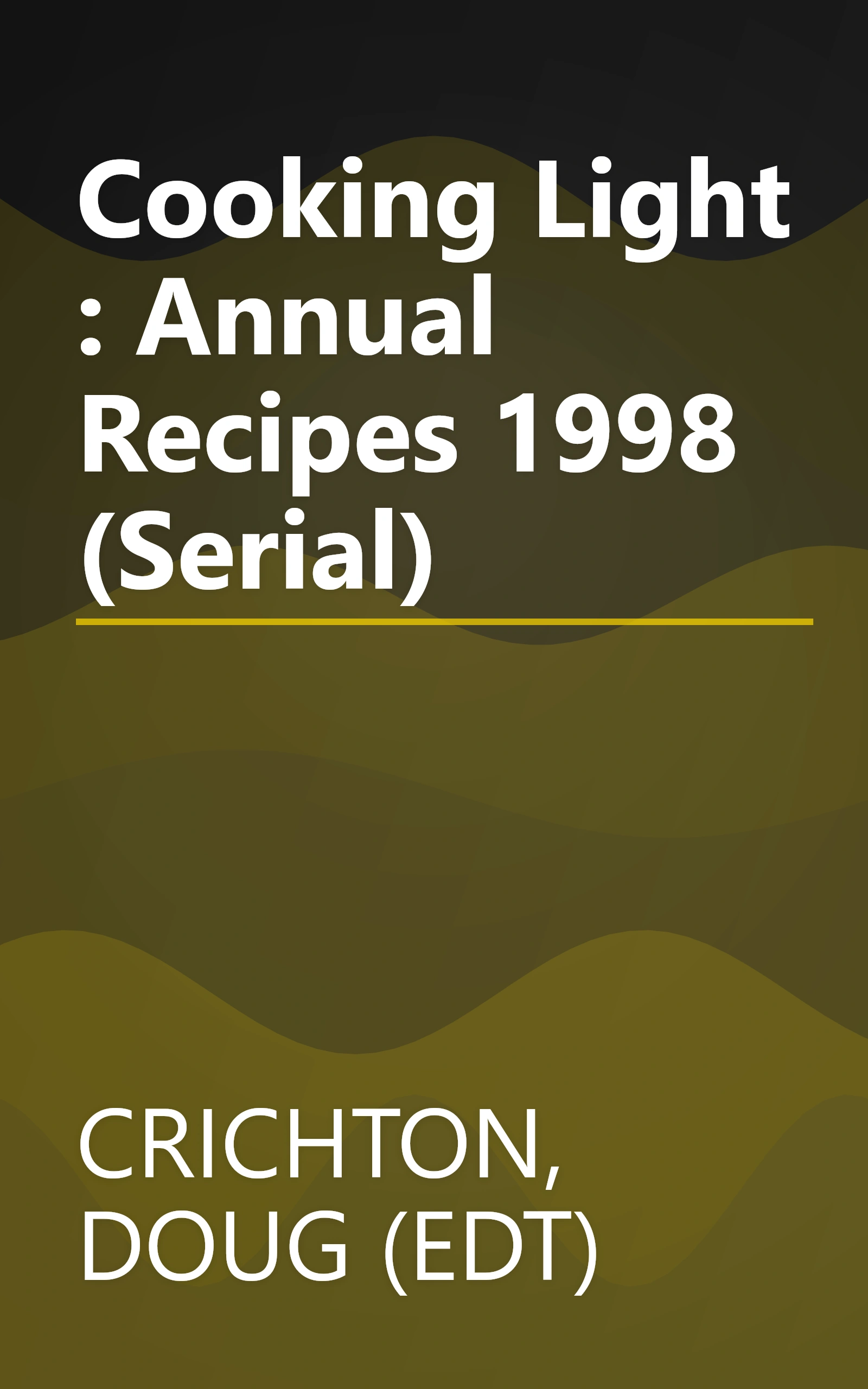 Cooking Light : Annual Recipes 1998 (Serial) book cover