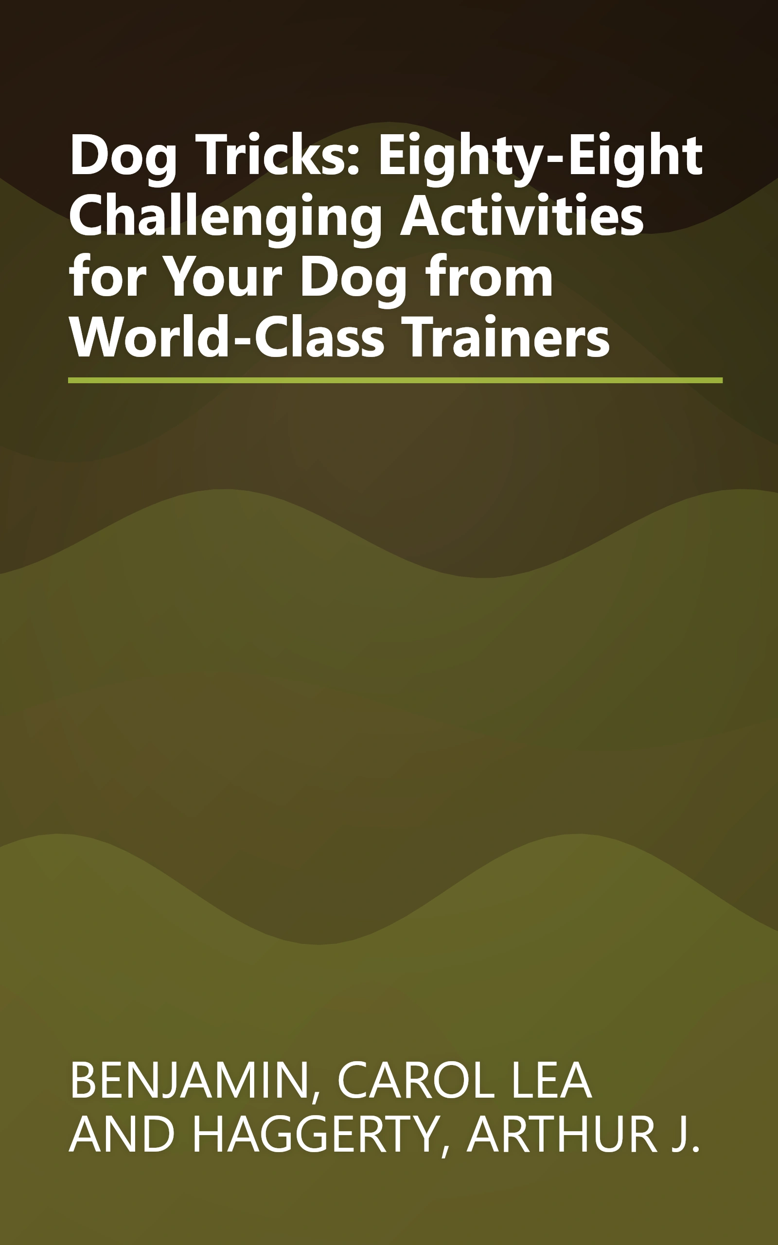 Dog Tricks: Eighty-Eight Challenging Activities for Your Dog from World-Class Trainers book cover