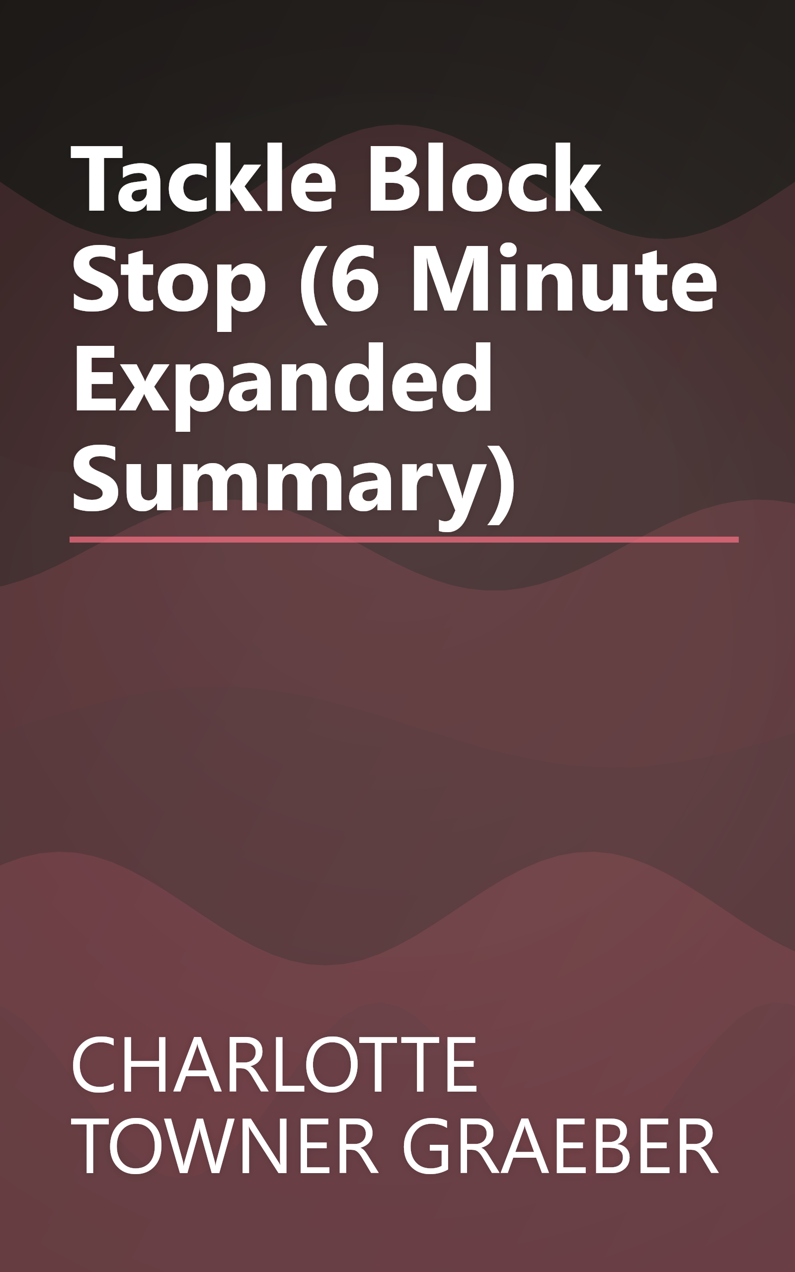 Tackle Block Stop (6 Minute   Expanded Summary) book cover
