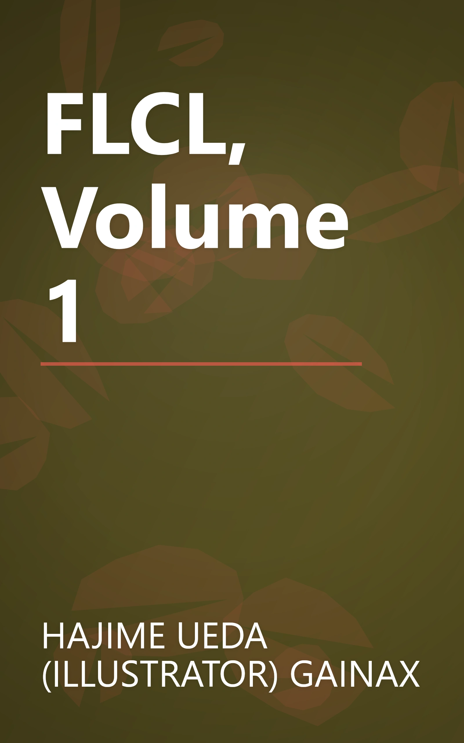 FLCL, Volume 1 book cover