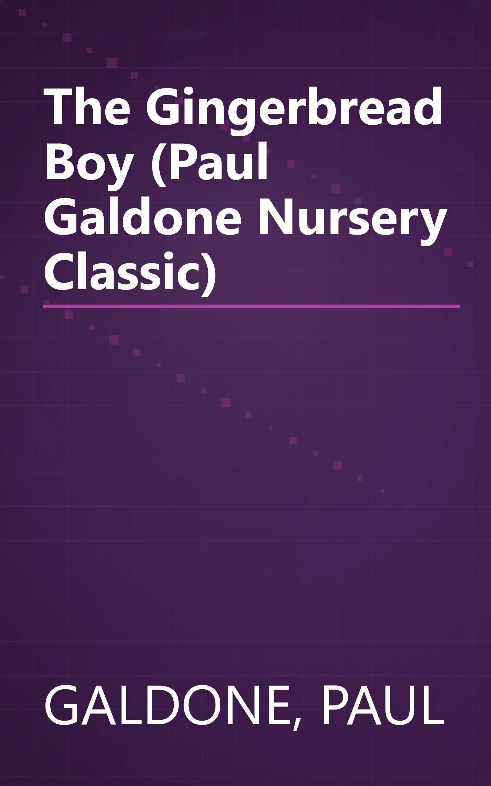 The Gingerbread Boy (Paul Galdone Nursery Classic) book cover