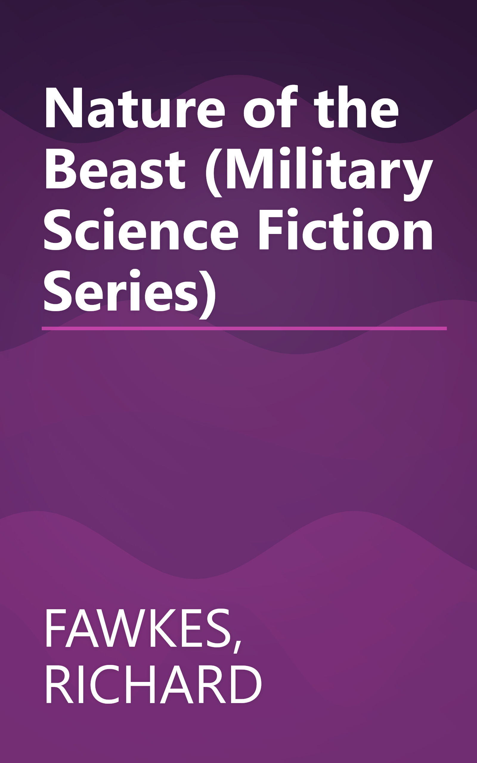 Nature of the Beast (Military Science Fiction Series) book cover