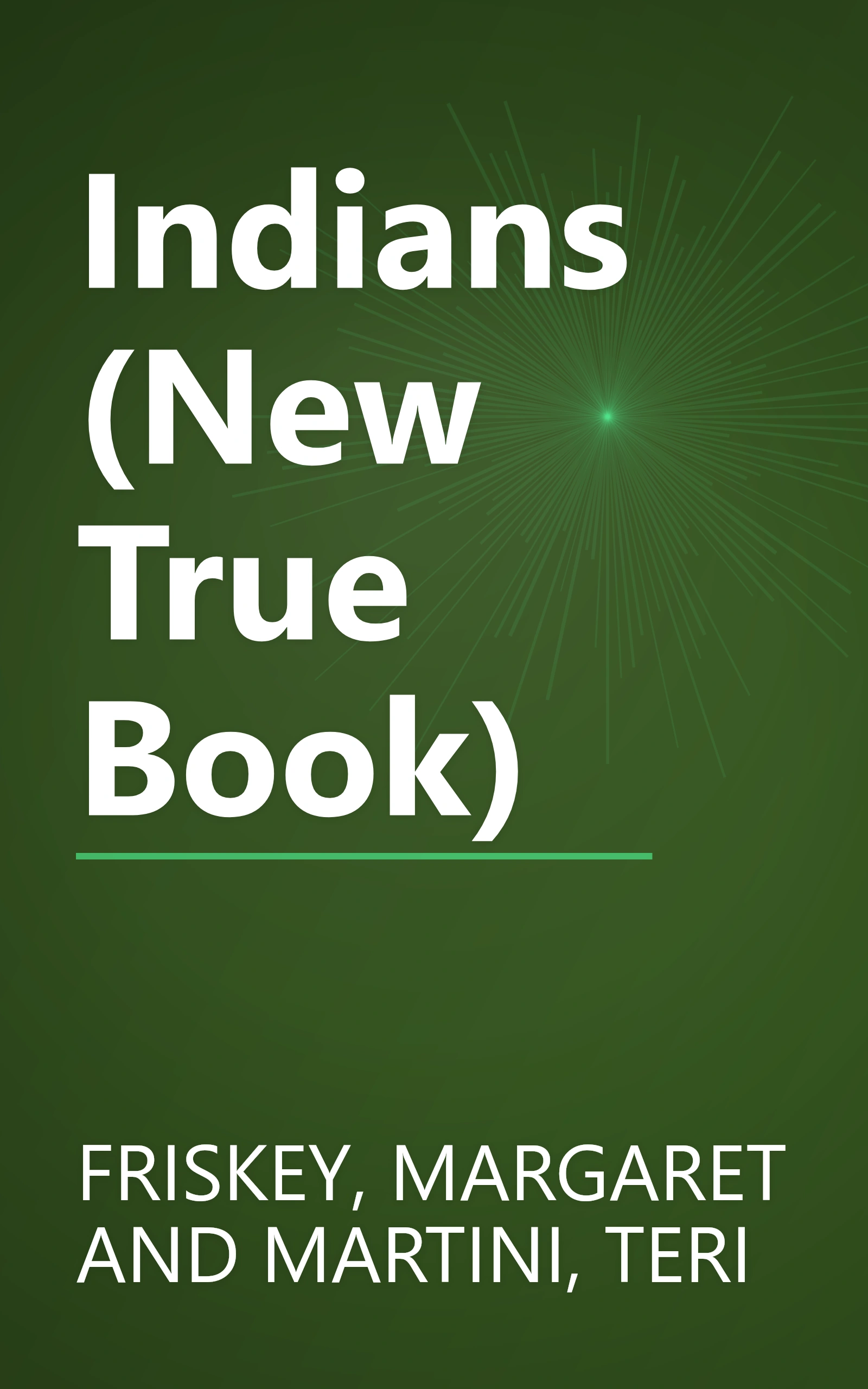 Indians (New True Book) book cover