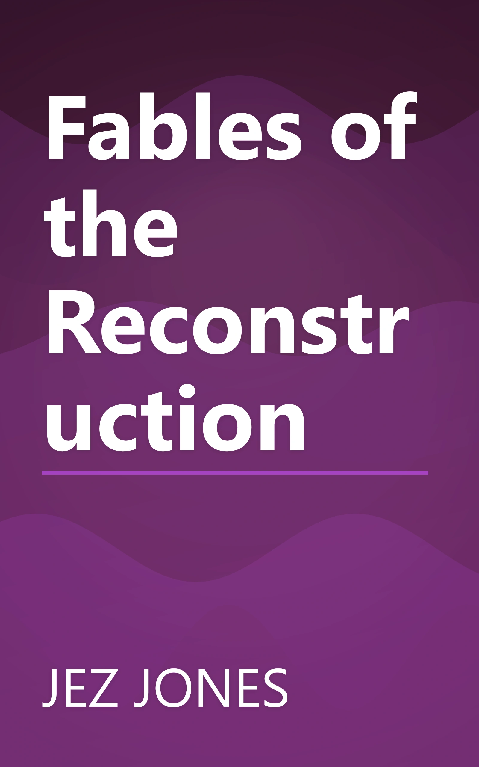 Fables of the Reconstruction book cover