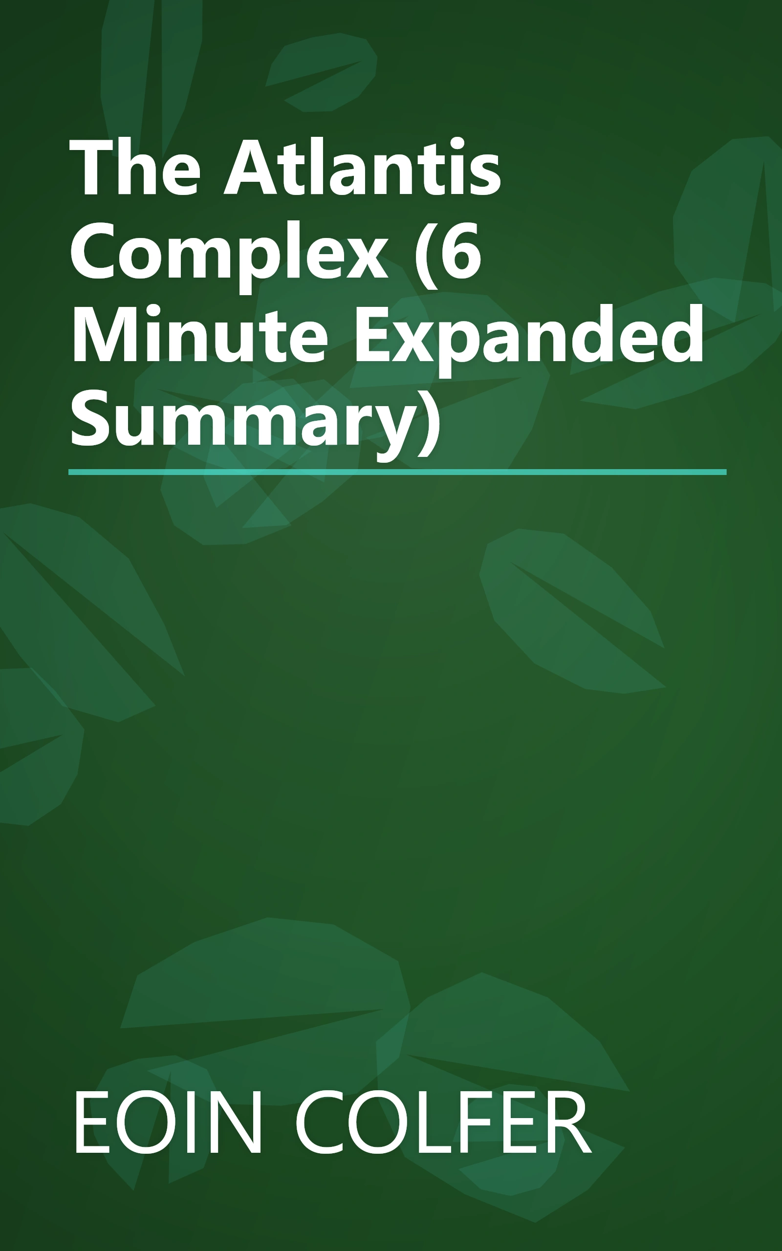 The Atlantis Complex (6 Minute   Expanded Summary) book cover