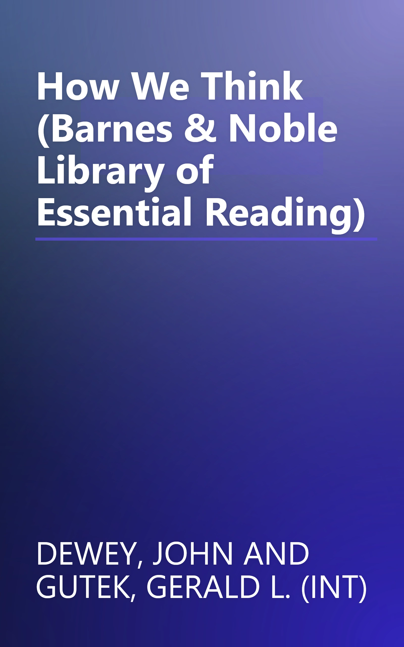 How We Think (Barnes & Noble Library of Essential Reading) book cover