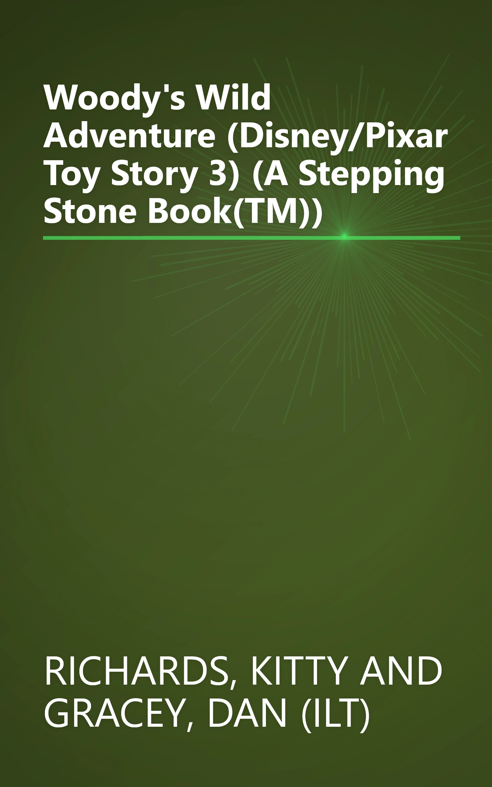 Woody's Wild Adventure (Disney/Pixar Toy Story 3) (A Stepping Stone Book(TM)) book cover