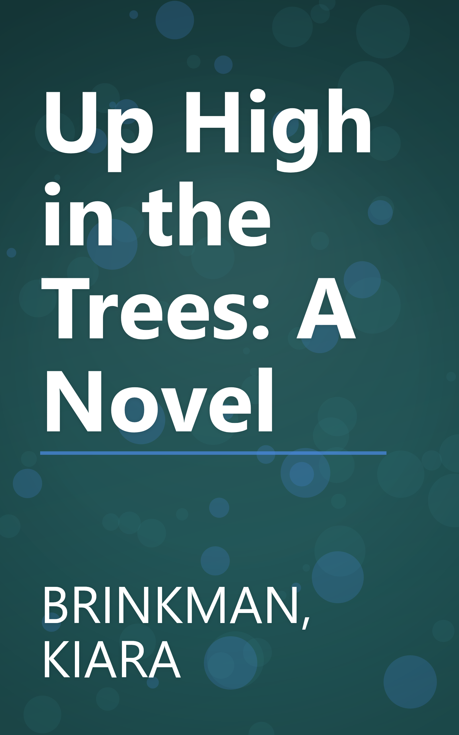 Up High in the Trees: A Novel book cover