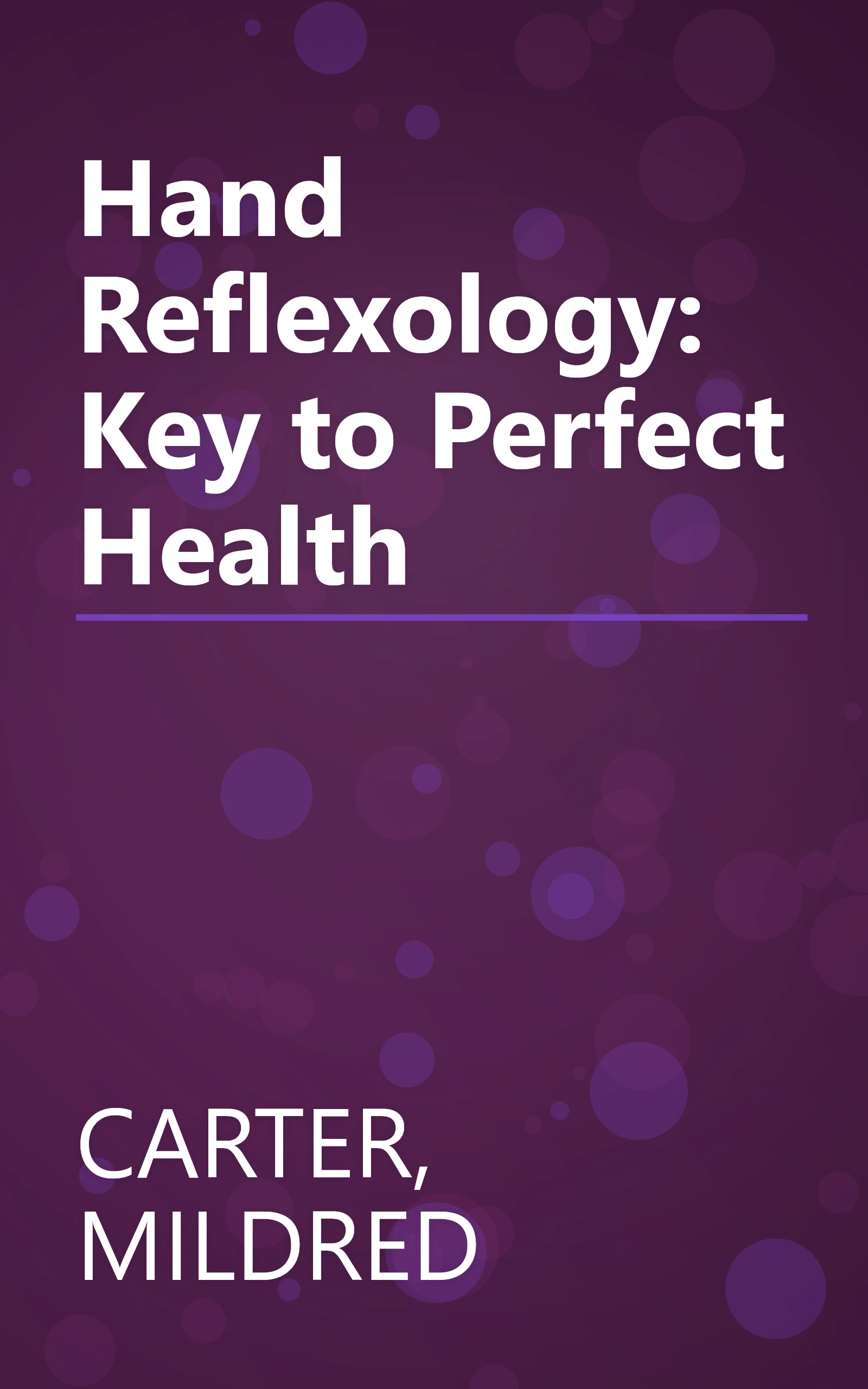 Hand Reflexology: Key to Perfect Health book cover