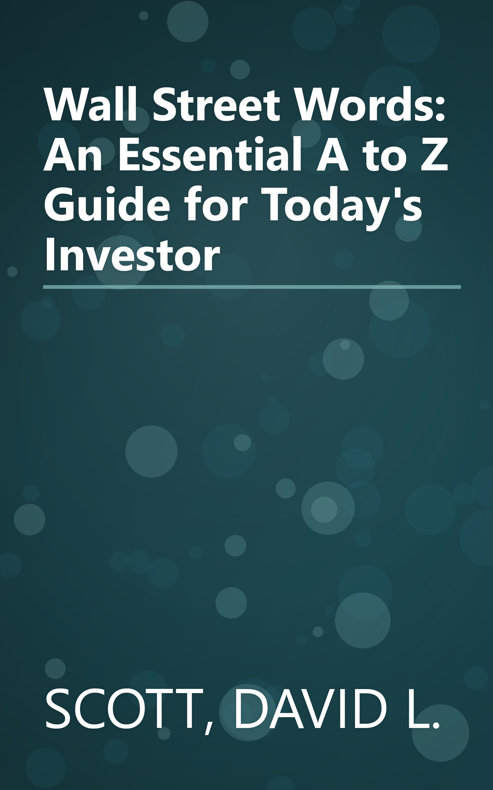 Wall Street Words: An Essential A to Z Guide for Today's Investor book cover