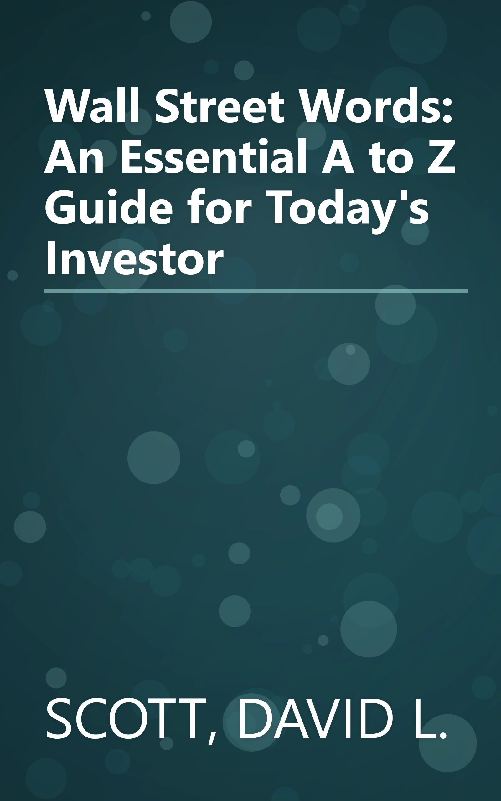 Wall Street Words: An Essential A to Z Guide for Today's Investor book cover