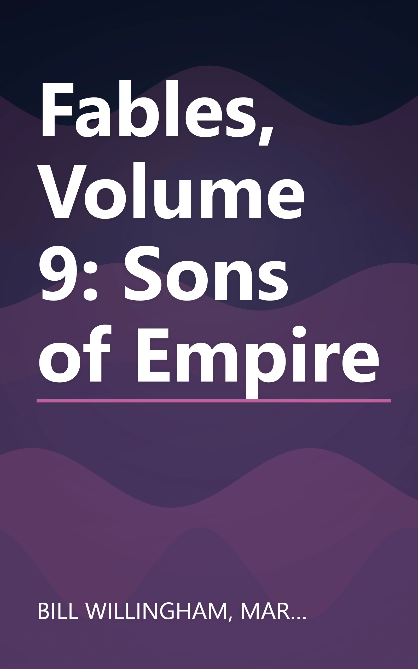 Fables, Volume 9: Sons of Empire book cover
