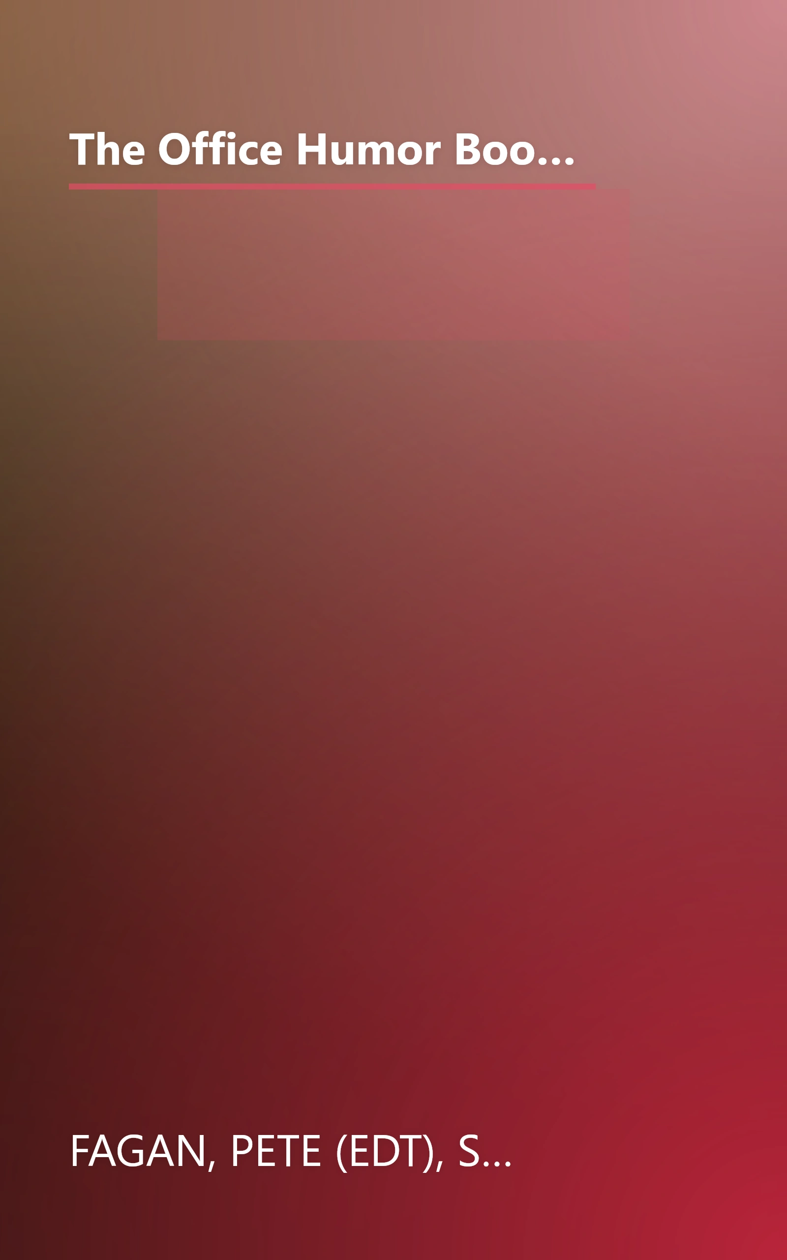 The Office Humor Book: Sidesplitting Signs, Moronic Memos, Perverted Paperwork, and Hilarious Office Hang-Ups (Punchline Book) book cover