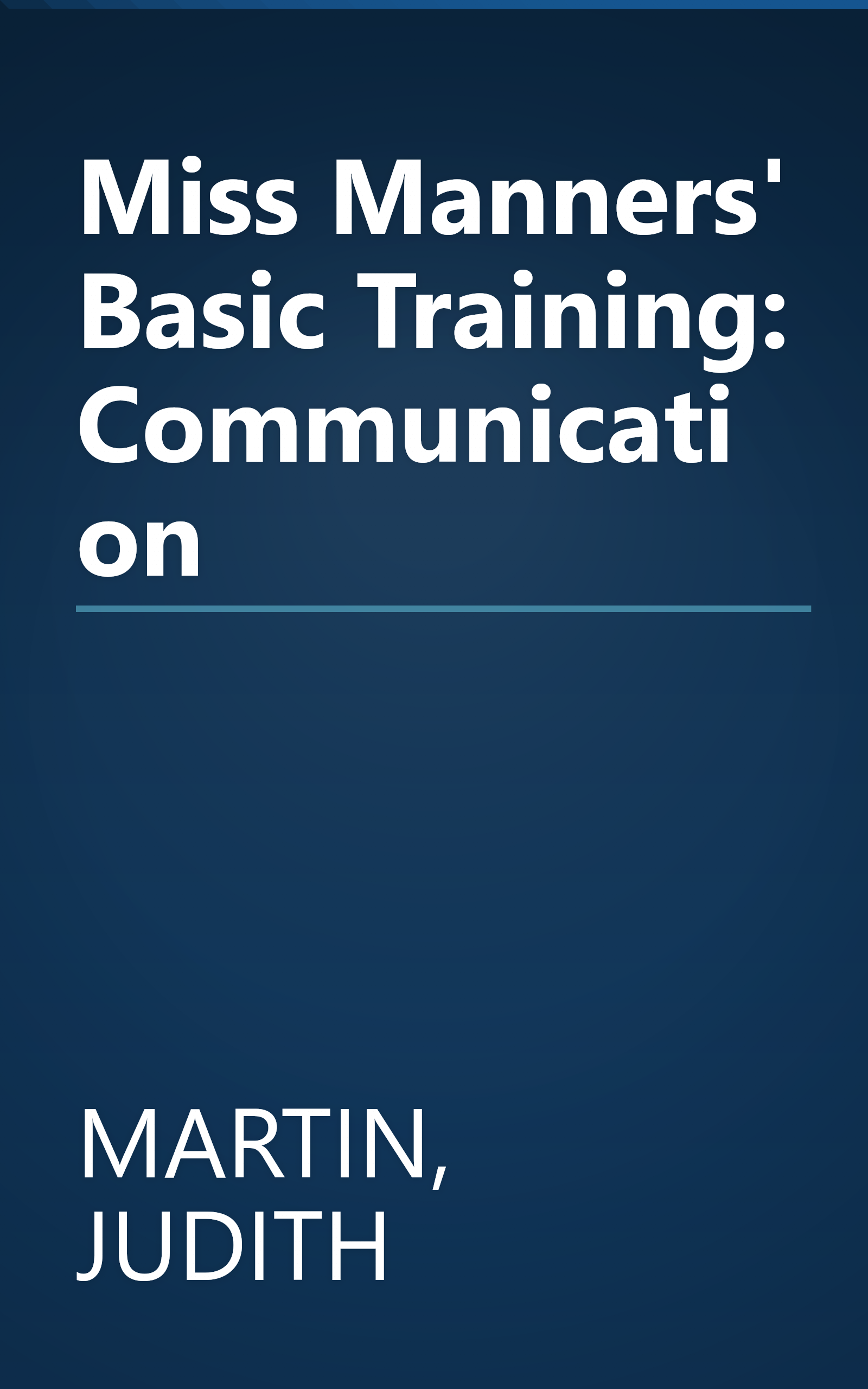Miss Manners' Basic Training: Communication book cover