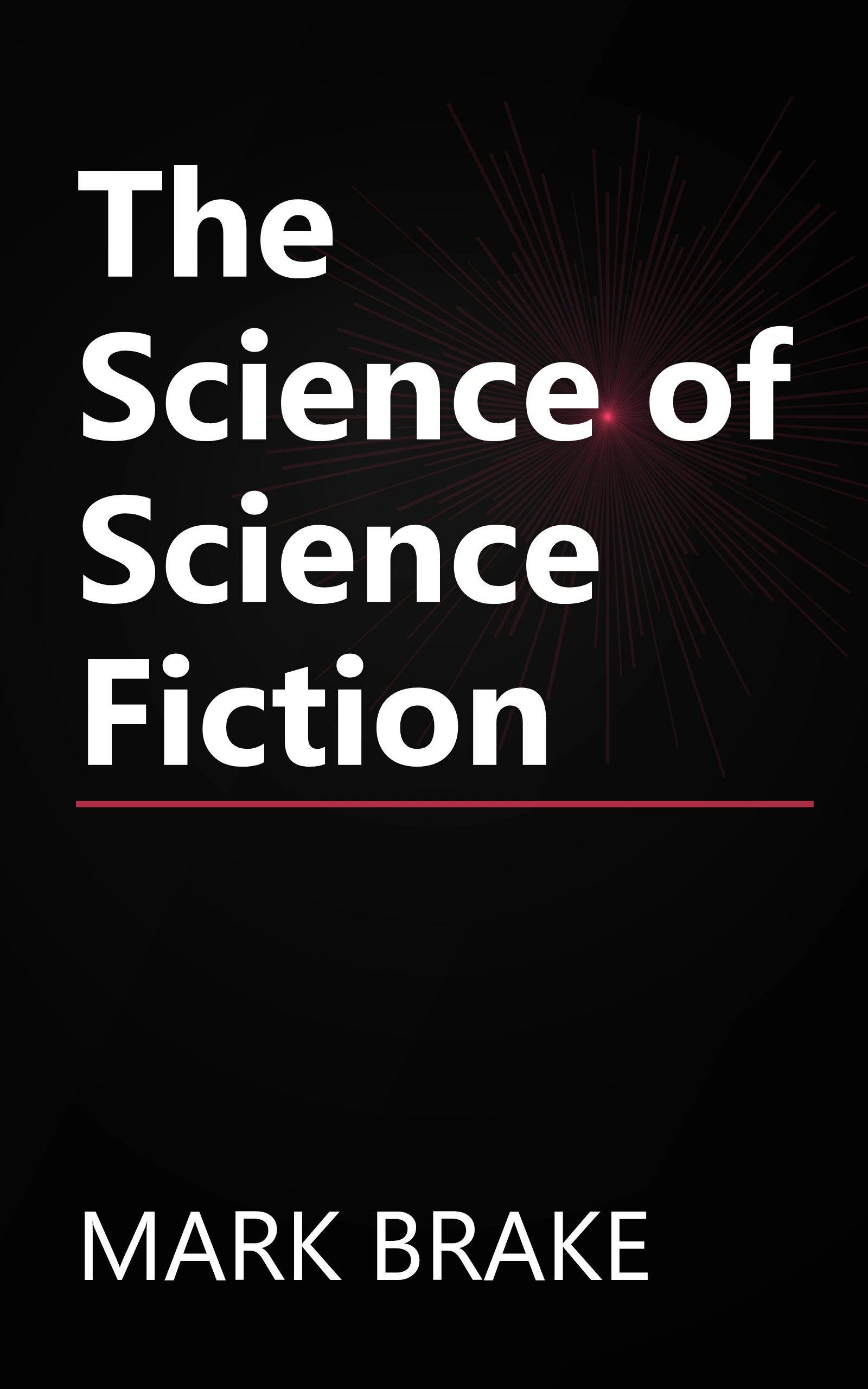 The Science of Science Fiction book cover