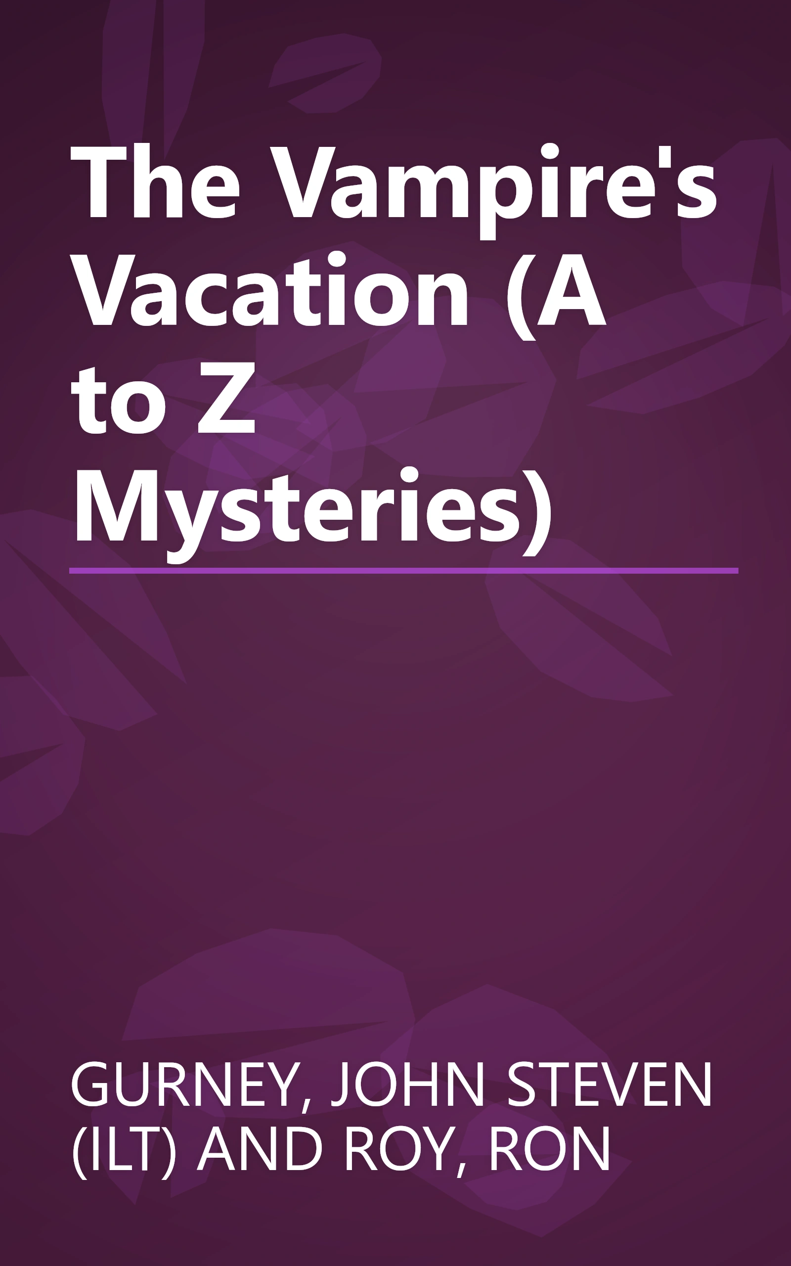 The Vampire's Vacation (A to Z Mysteries) book cover